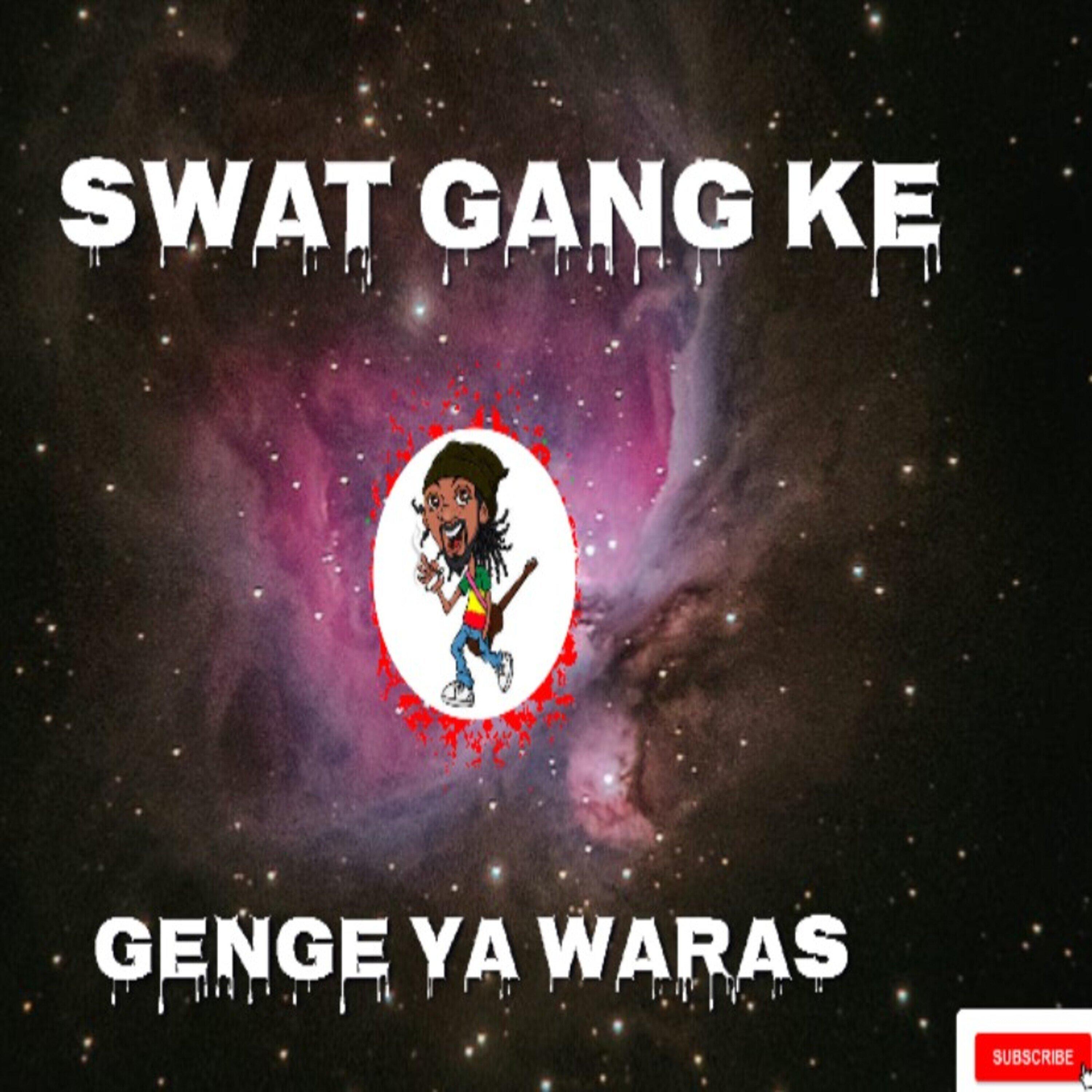 GENGE YA WARAS - Swat Gang - 单曲 - 网易云音乐