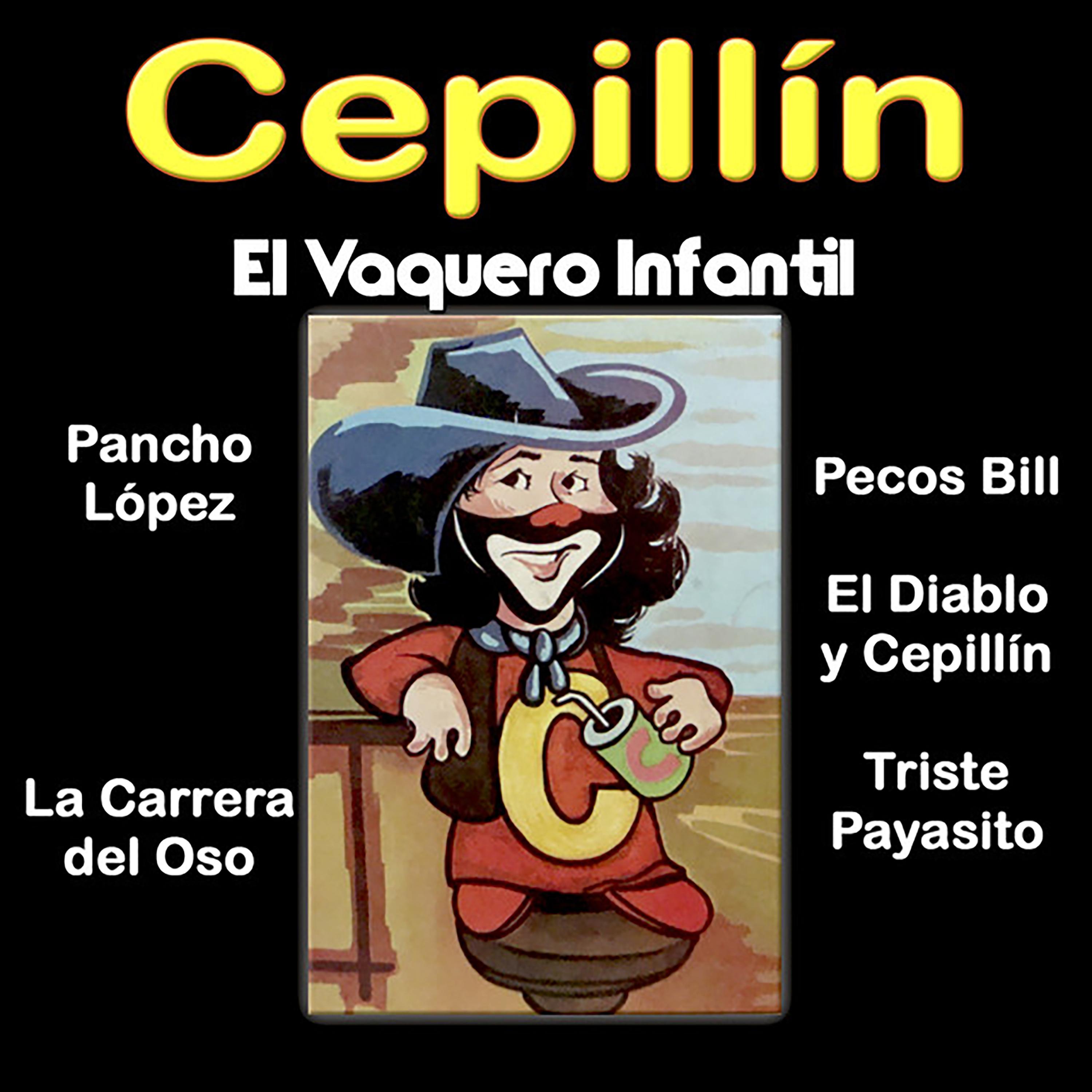 El Vaquero Infantil (2024 Remastered) - Cepillin - 专辑 - 网易云音乐