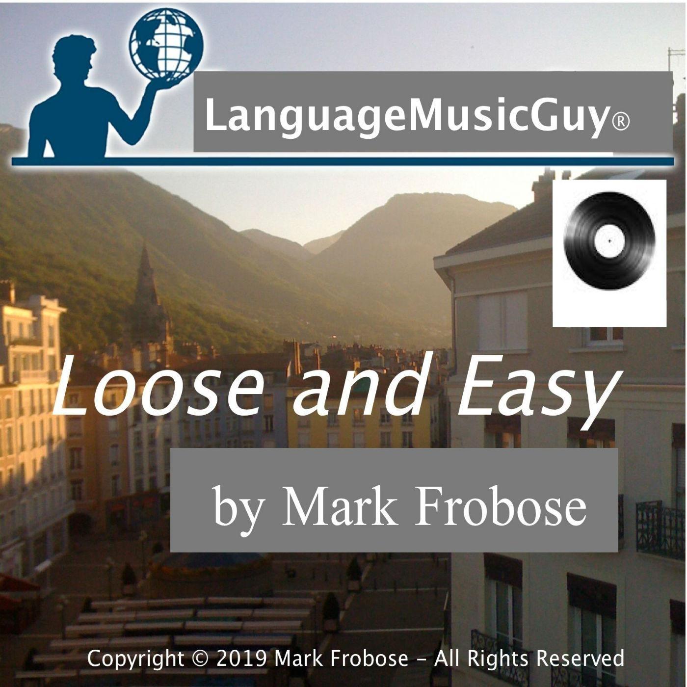 Loose and Easy - Mark Frobose - 单曲 - 网易云音乐
