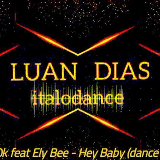 Dj Art@k feat Ely Bee - Hey Baby (dance remix) - 全球最嗨的歌 - 电台节目 - 网易云音乐