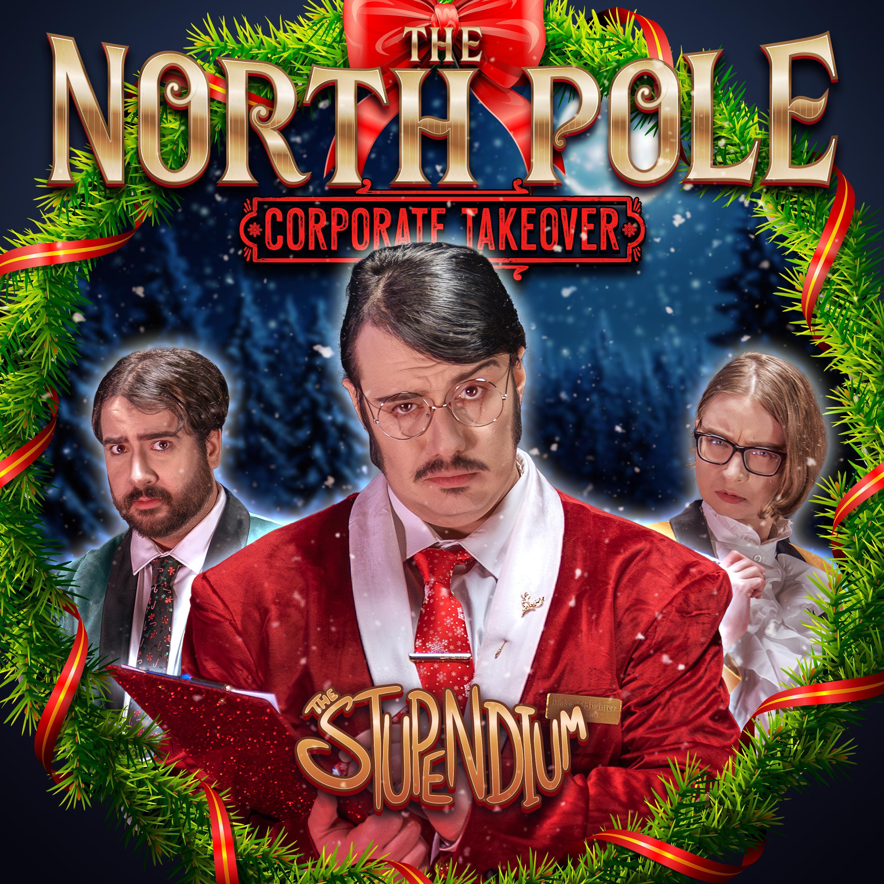 The North Pole Corporate Takeover (Instrumental) - The Stupendium - 单曲 ...