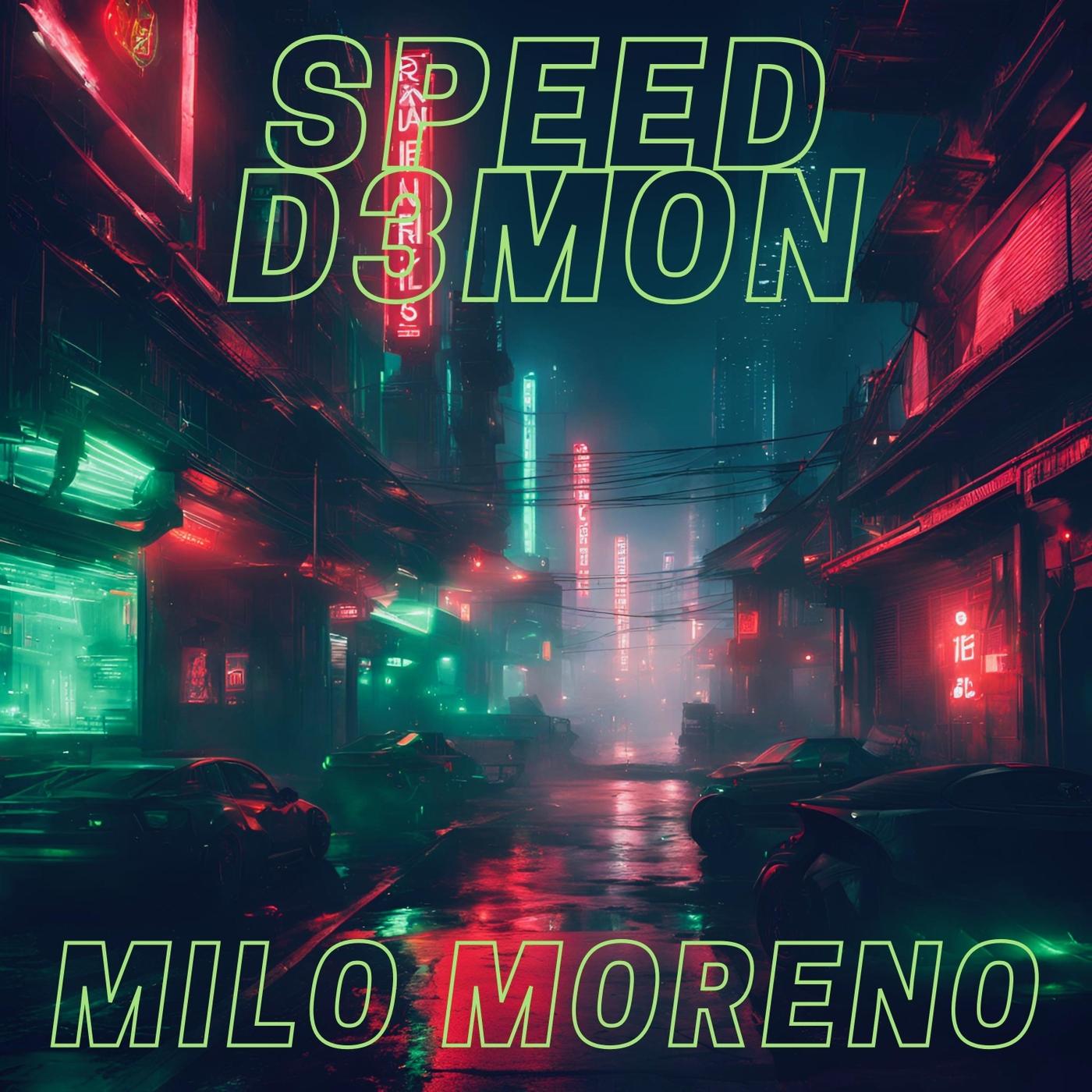 SPEED D3MON - Milo Moreno - 单曲 - 网易云音乐