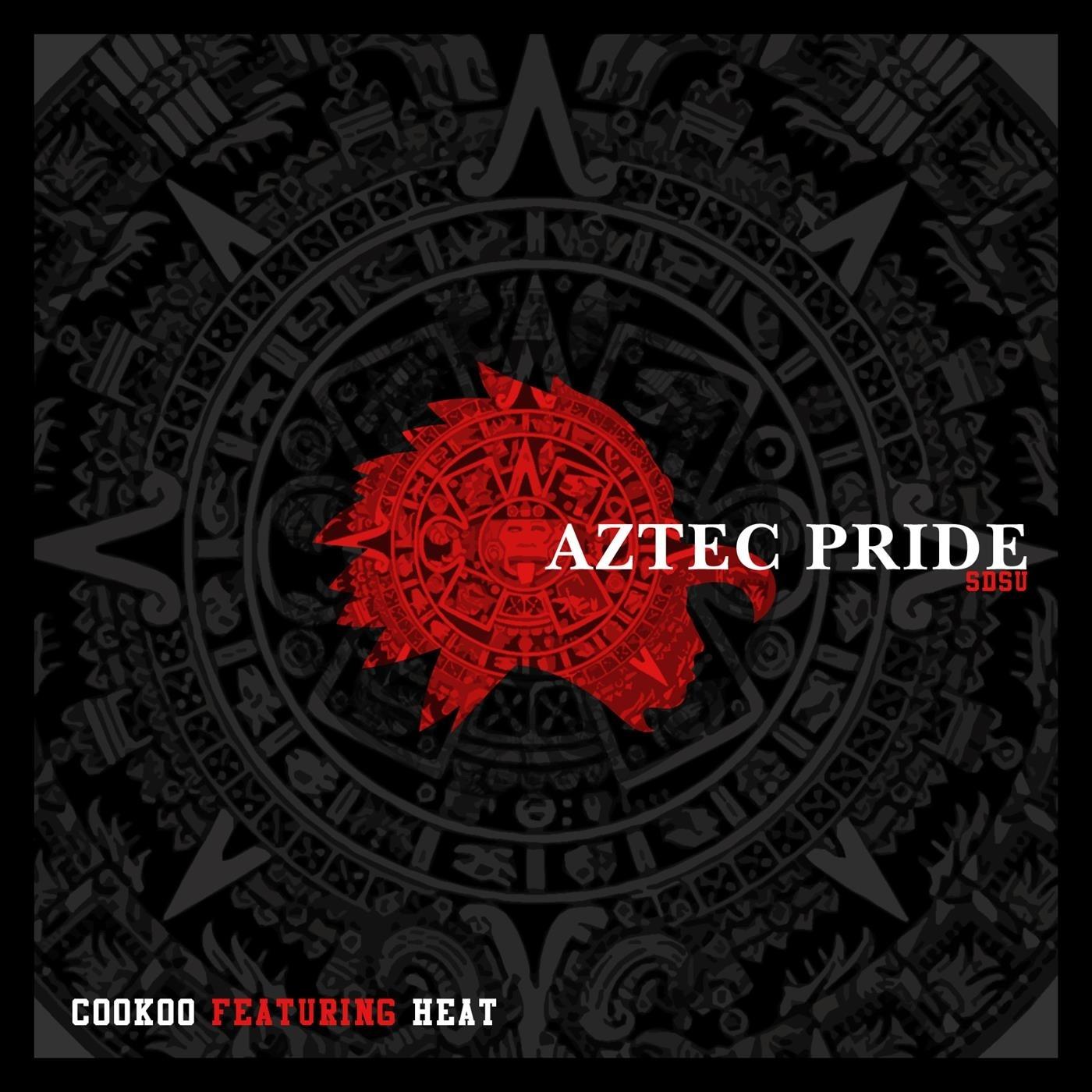 Aztec Pride SDSU (Instrumental) [feat. Heat] - Cookoo/South Psycho Cide ...