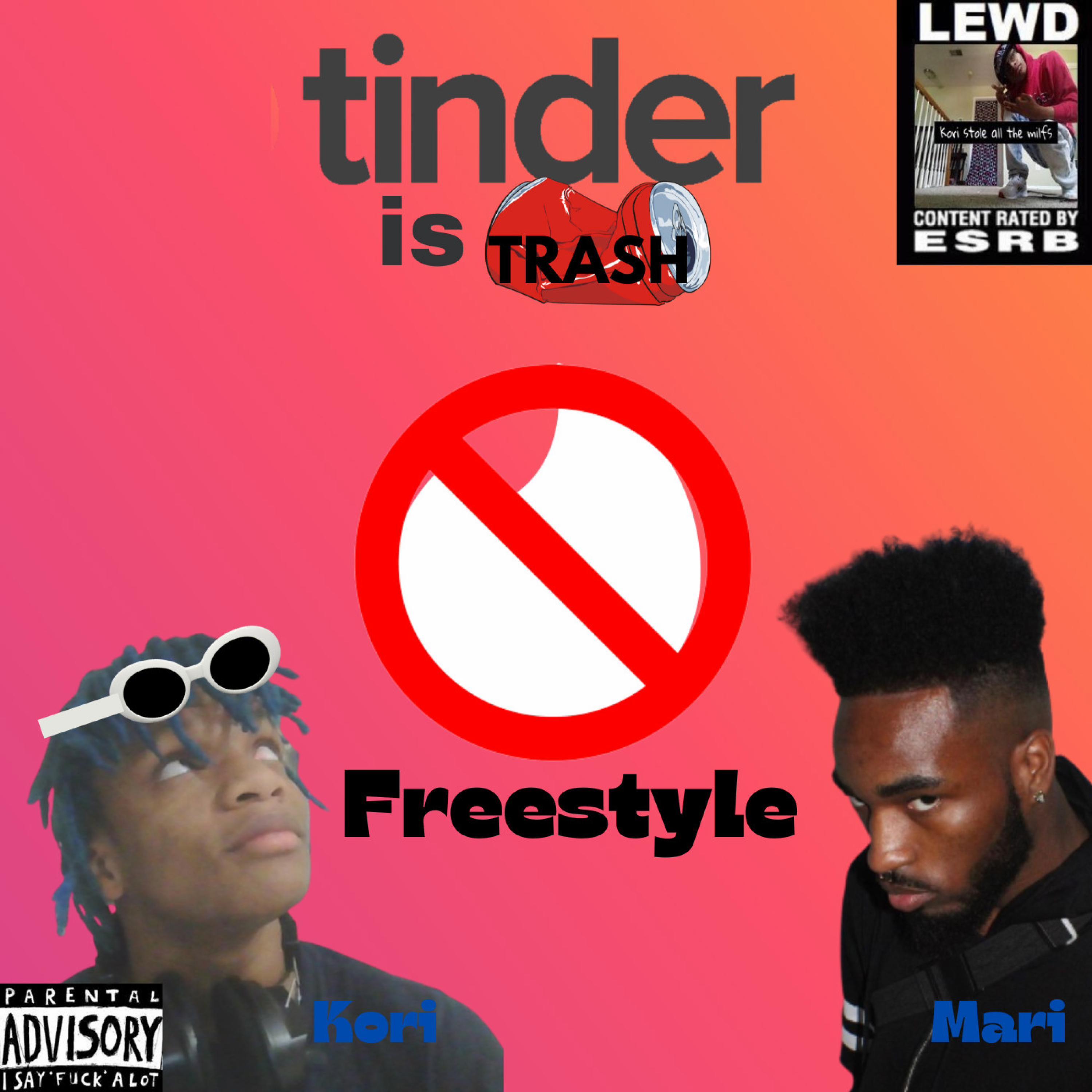 Tinder is Trash Freestyle (feat. Mari Da Goat) - Lil Kori - 专辑 - 网易云音乐