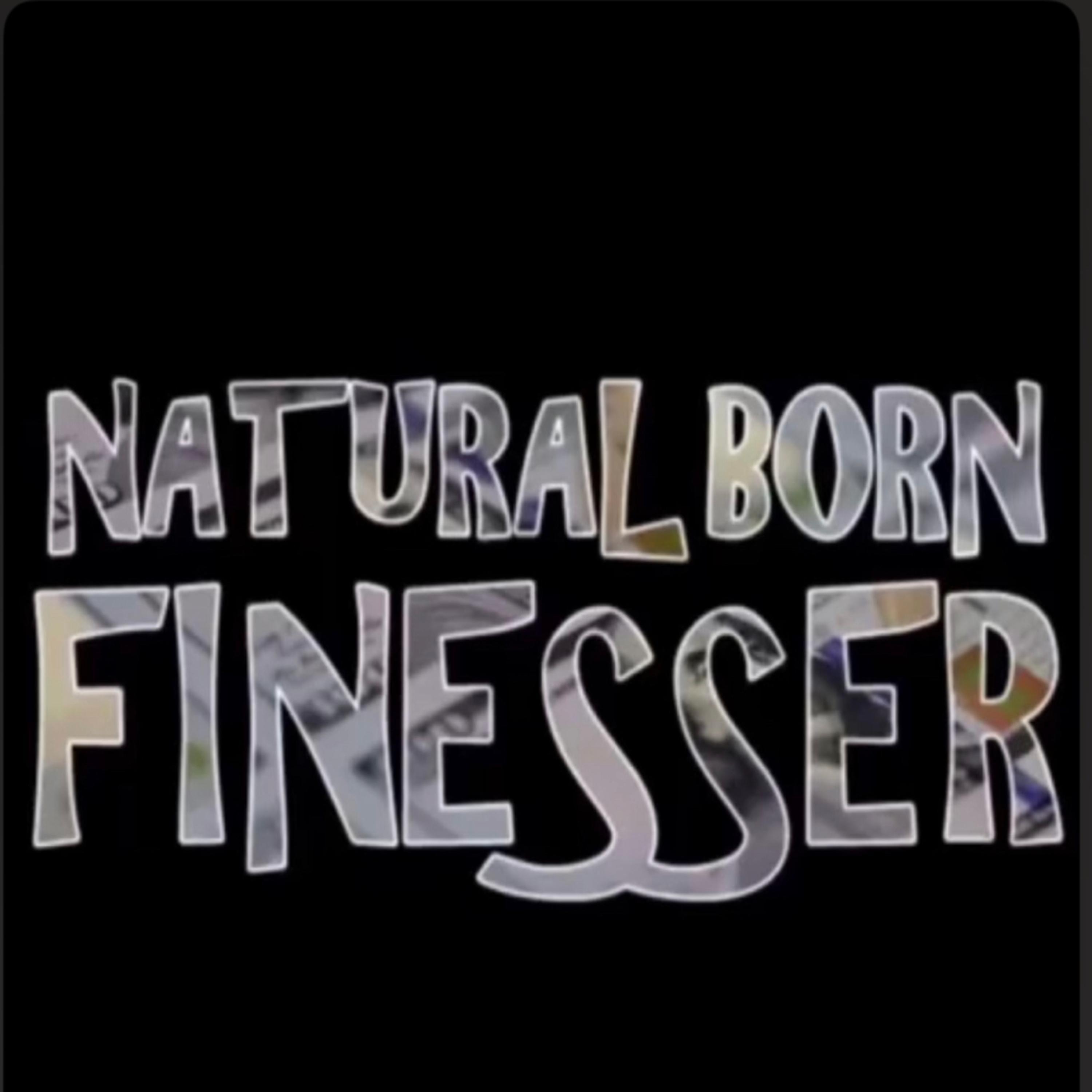 Natural Born Finesser - Kiiing Phresh - 单曲 - 网易云音乐