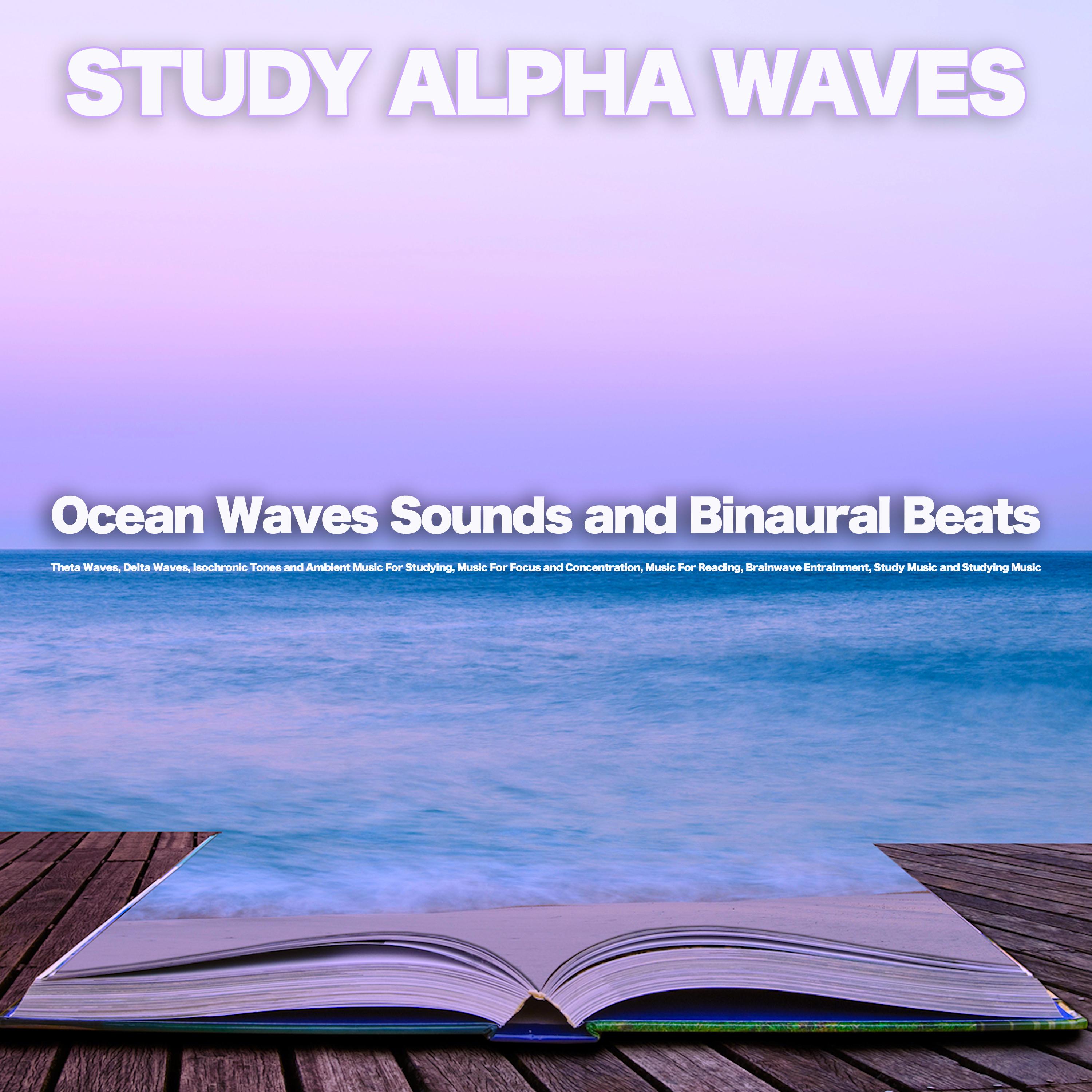 Study Alpha Waves: Ocean Waves Sounds and Binaural Beats, Theta Waves ...