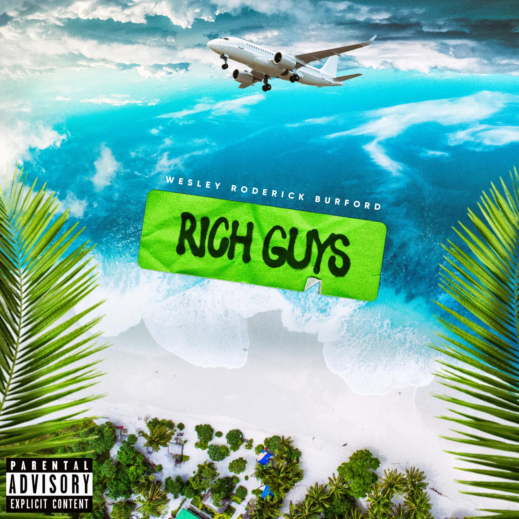 Rich Guys - Wesley Roderick Burford - 单曲 - 网易云音乐