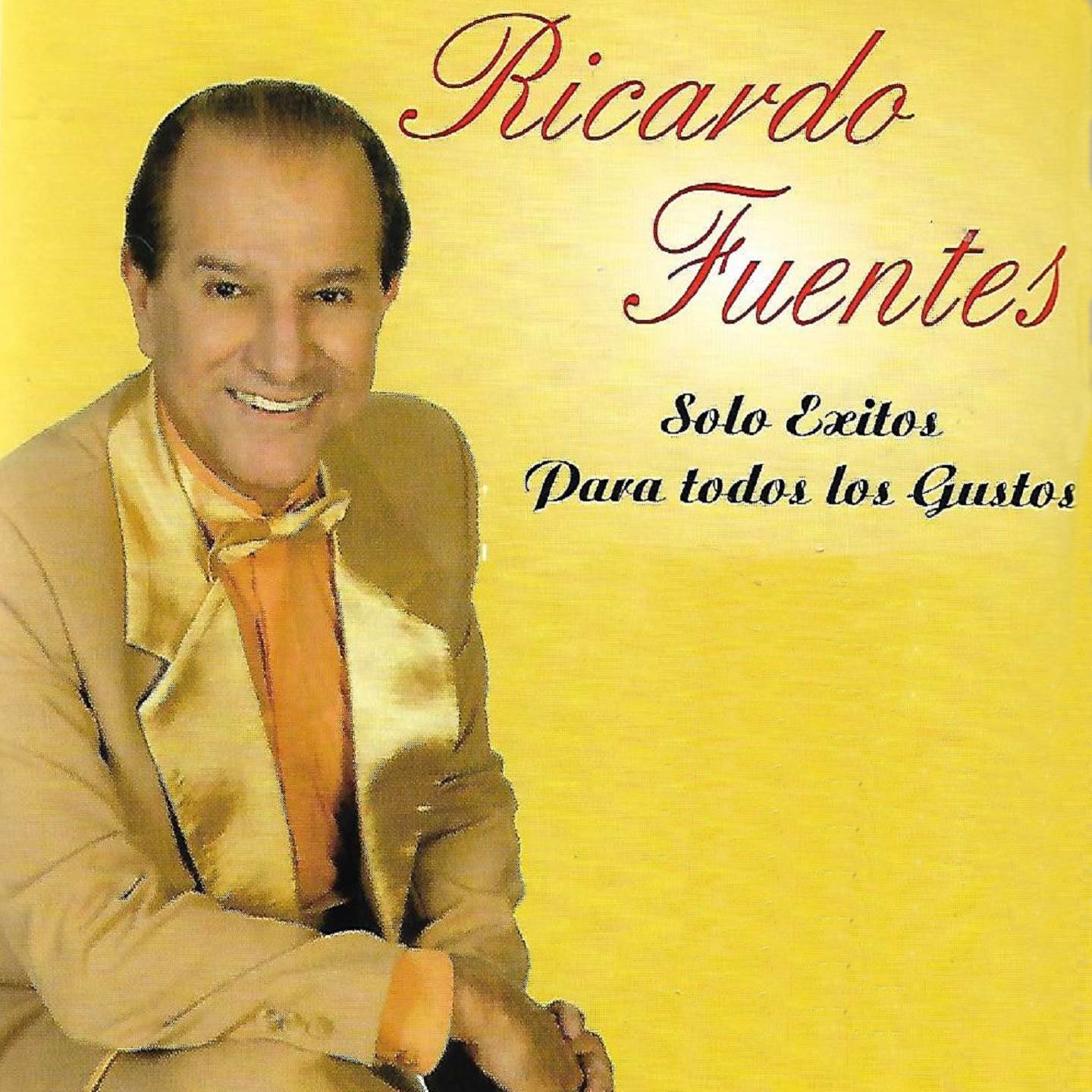 Solo Éxitos Para Todos Los Gustos - Ricardo Fuentes - 专辑 - 网易云音乐