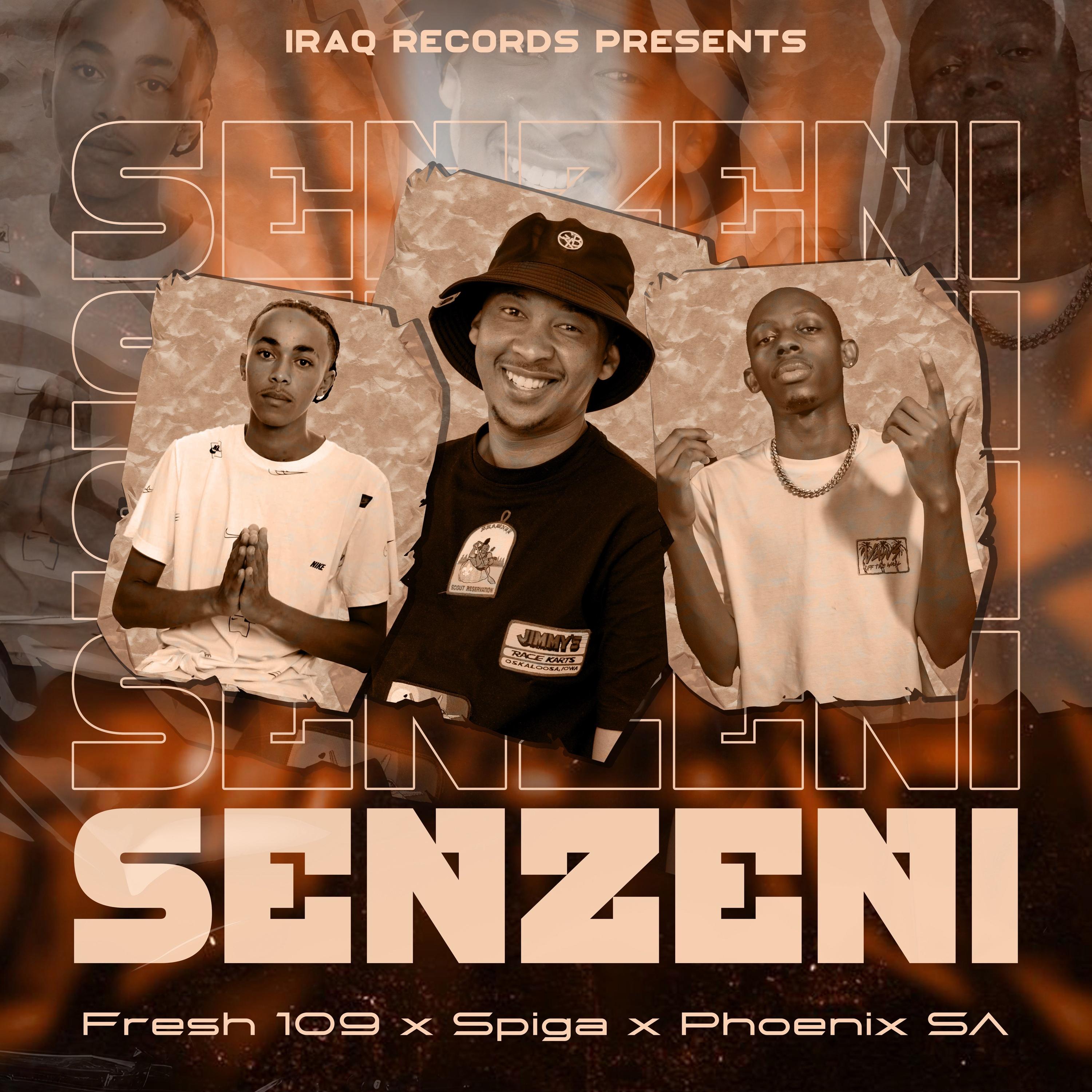 Senzeni - Fresh 109/Phoenix SA/Spiga - 单曲 - 网易云音乐