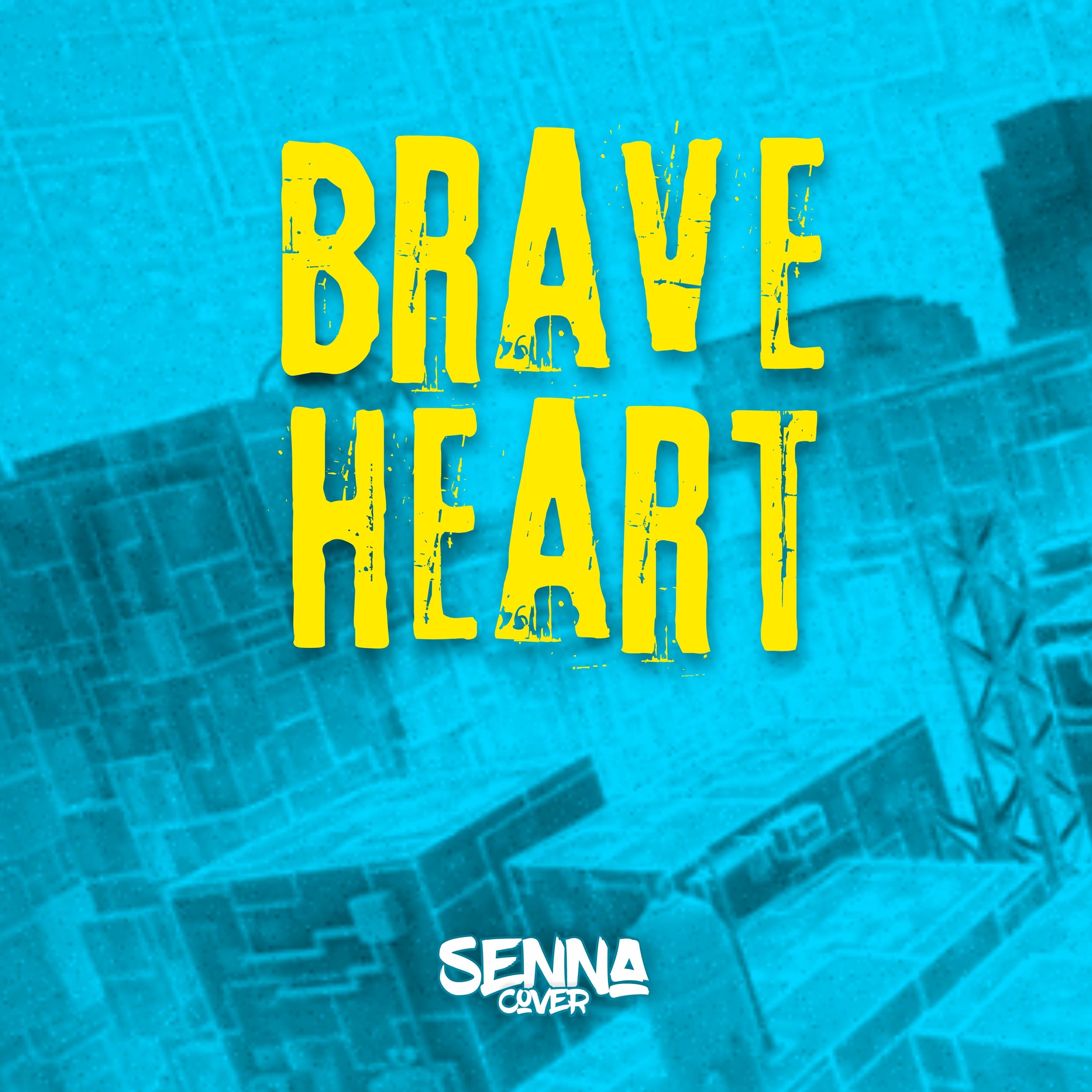 Brave Heart - Senna Cover - 专辑 - 网易云音乐