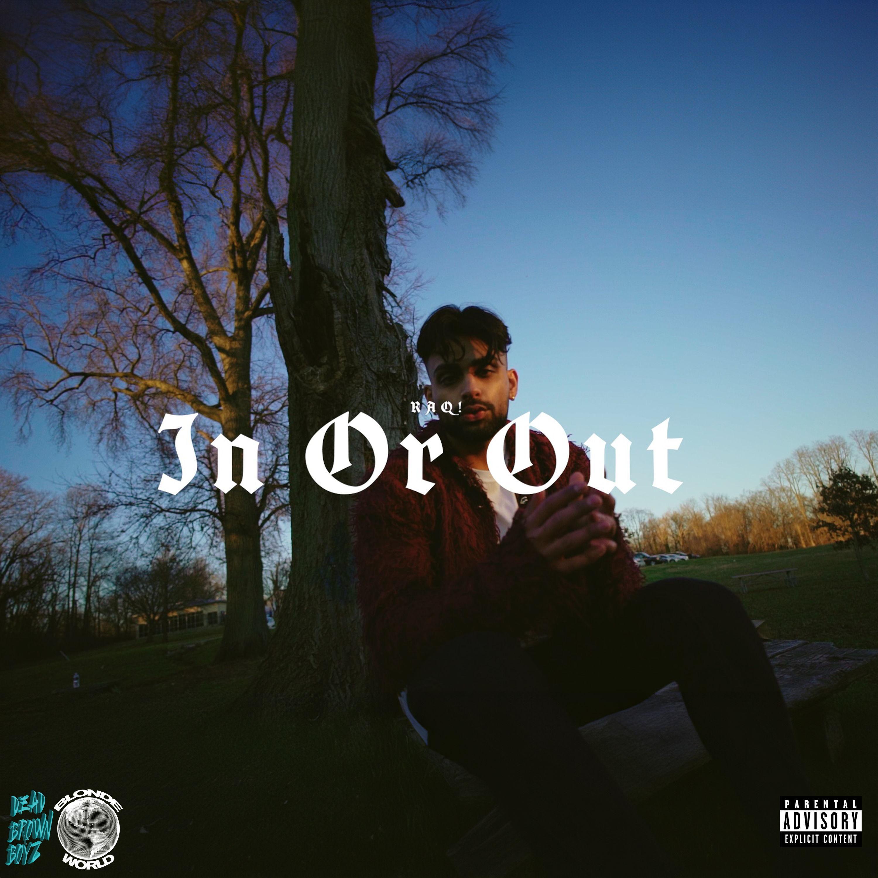 In Or Out - RAQ - 专辑 - 网易云音乐