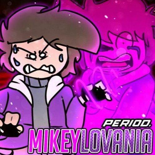 【NO AU】Mikeylovania：Period v3 - 云玩のUT、DR / FNF同人AU / Mod曲撞车合集 - 电台节目 ...