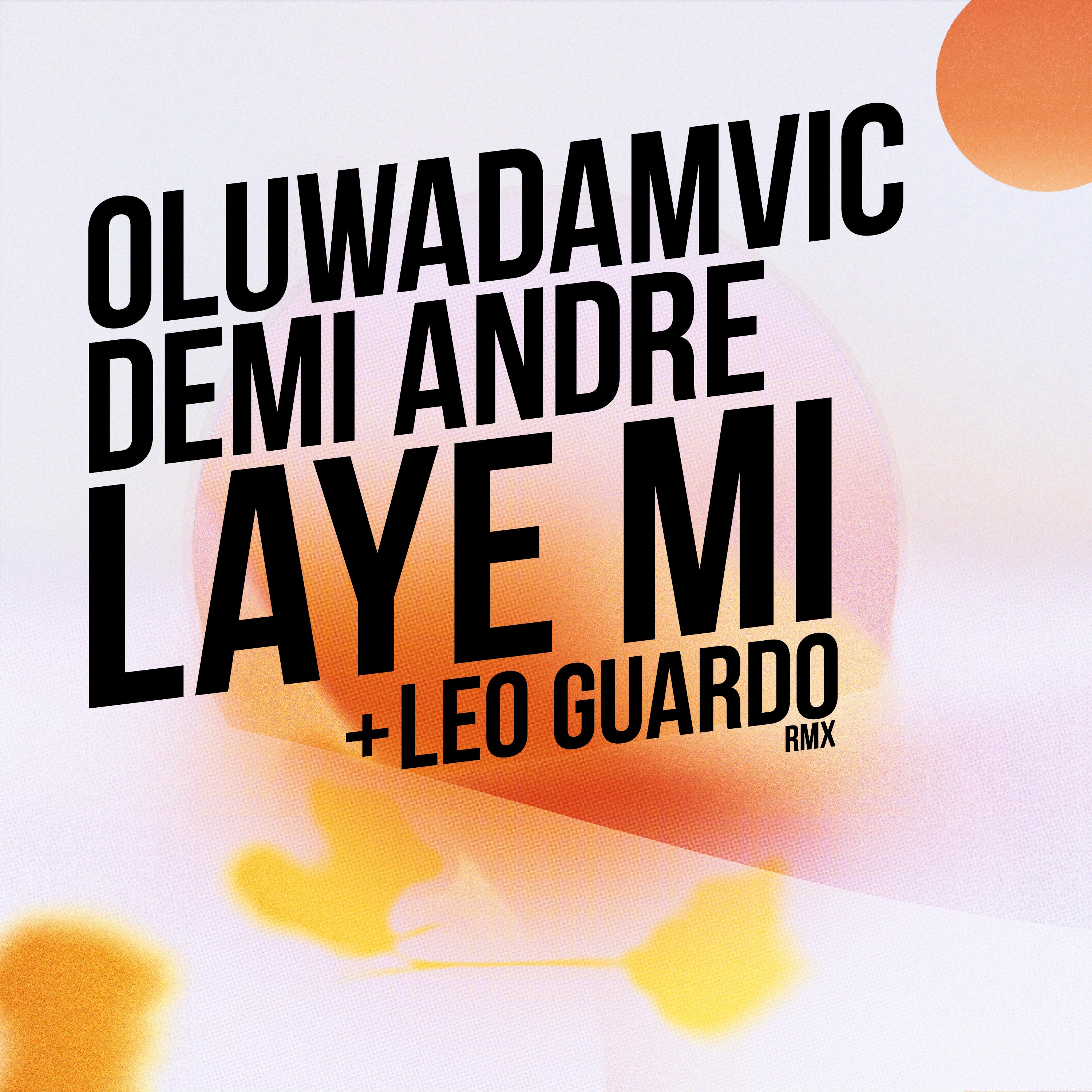 Laye Mi - Oluwadamvic/Demi Andre - 单曲 - 网易云音乐
