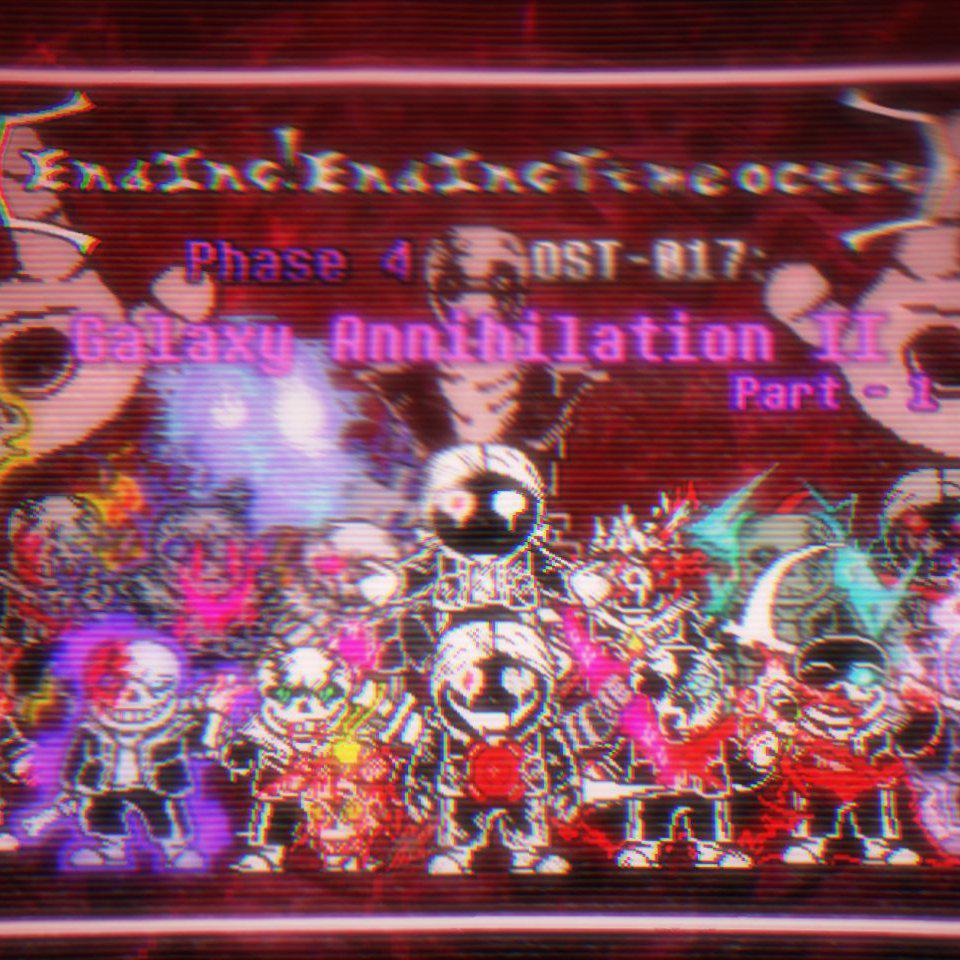 【Ending!Ending Time Octet】phase 4 G.A[群星湮灭 v2] - U_N_D_E_R_T_A_L_E（非授权 ...