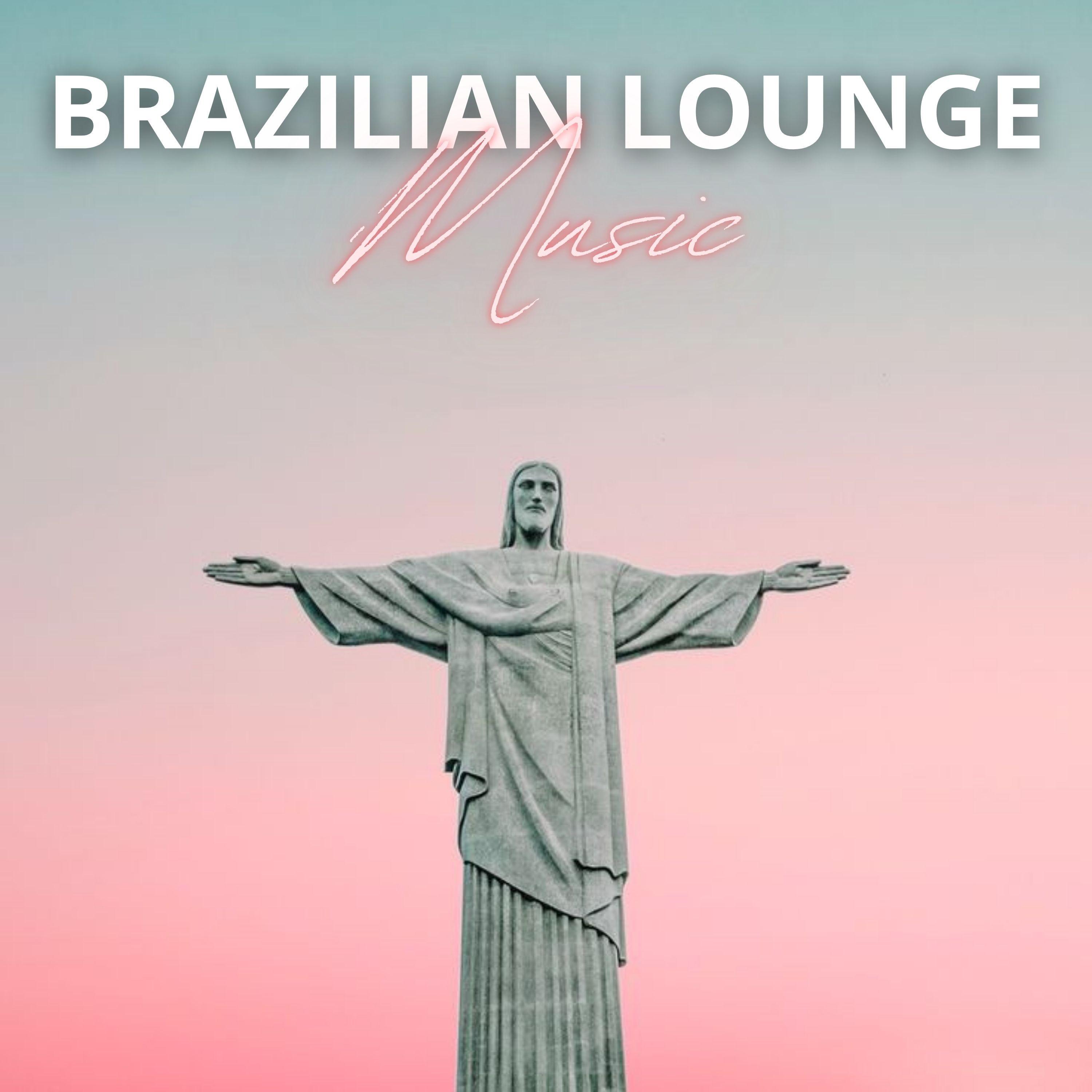 Brazilian Lounge Music: Discover the Relaxing Rhythms of Brazil with a ...