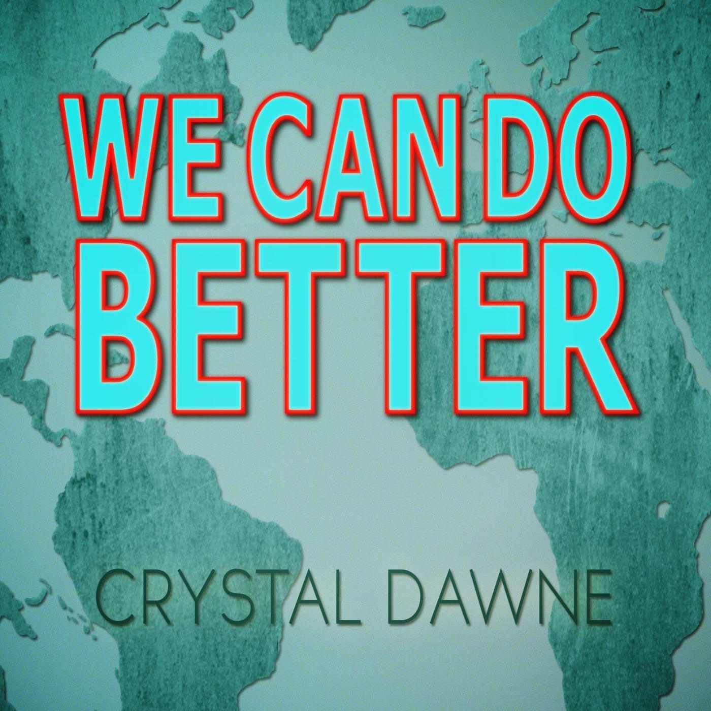 We Can Do Better - Crystal Dawne - 专辑 - 网易云音乐