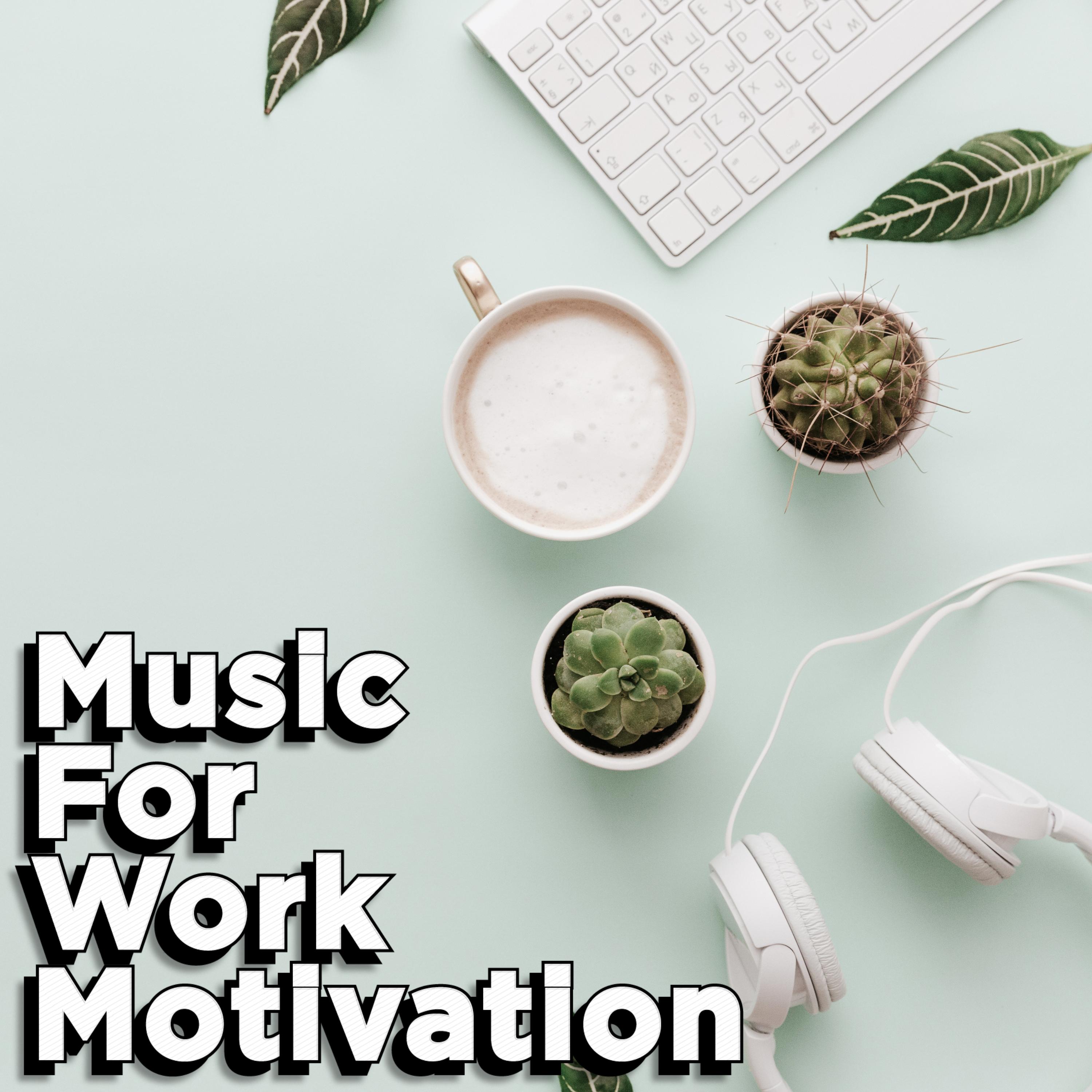 Calm Work Music No Lyrics - Music For Work Motivation/Music For Morning ...
