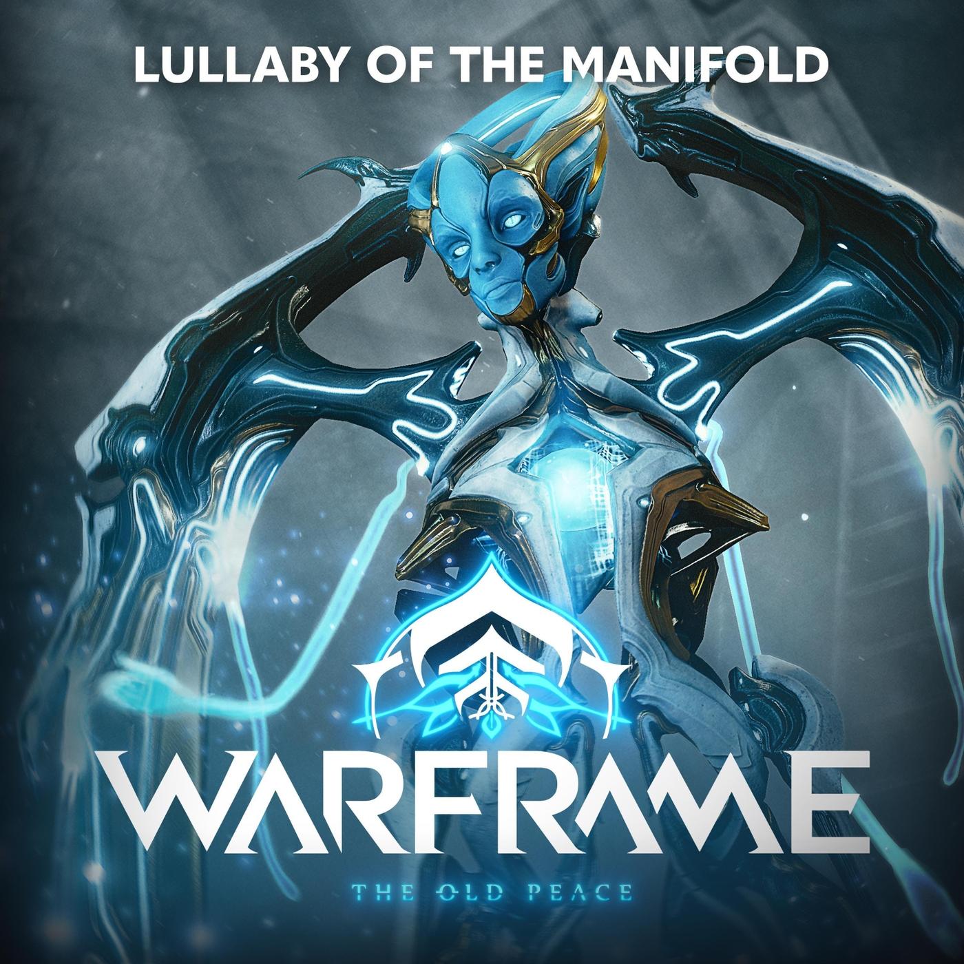 Lullaby of the Manifold (feat. Francesca Hauser)（万物摇篮曲） - WARFRAME ...