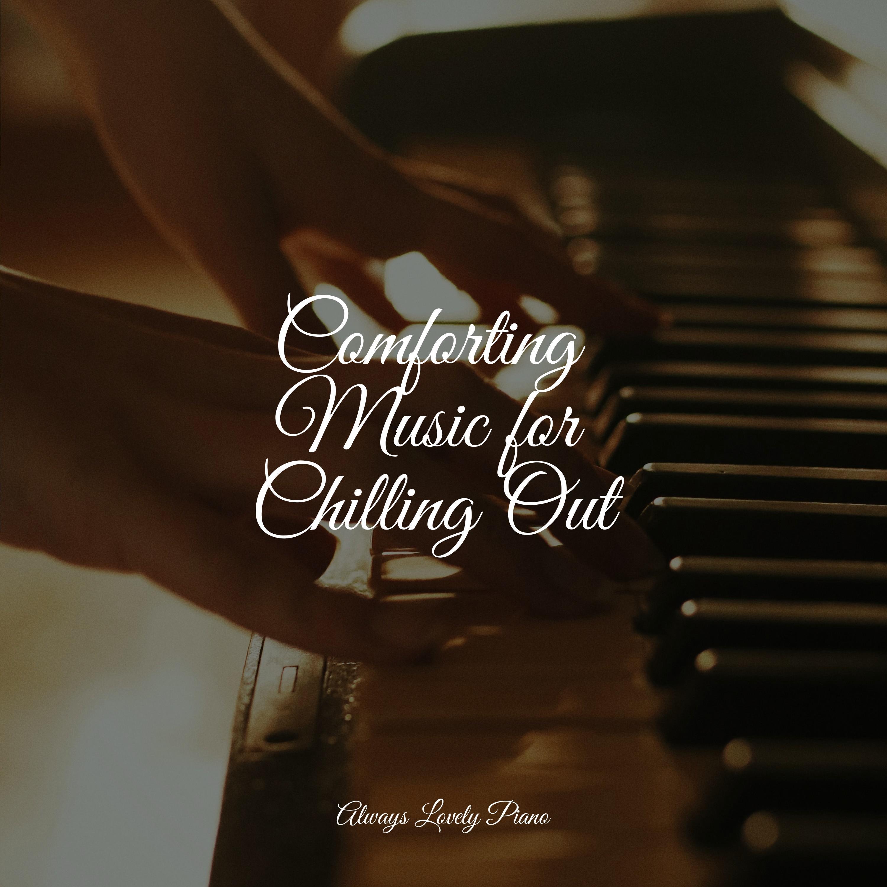 Comforting Music for Chilling Out - London Piano Consort - 专辑 - 网易云音乐