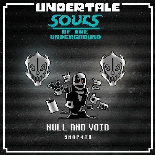 [UT：Soul of the Underground] Null and Void（Chapter 5） - Undertale ...