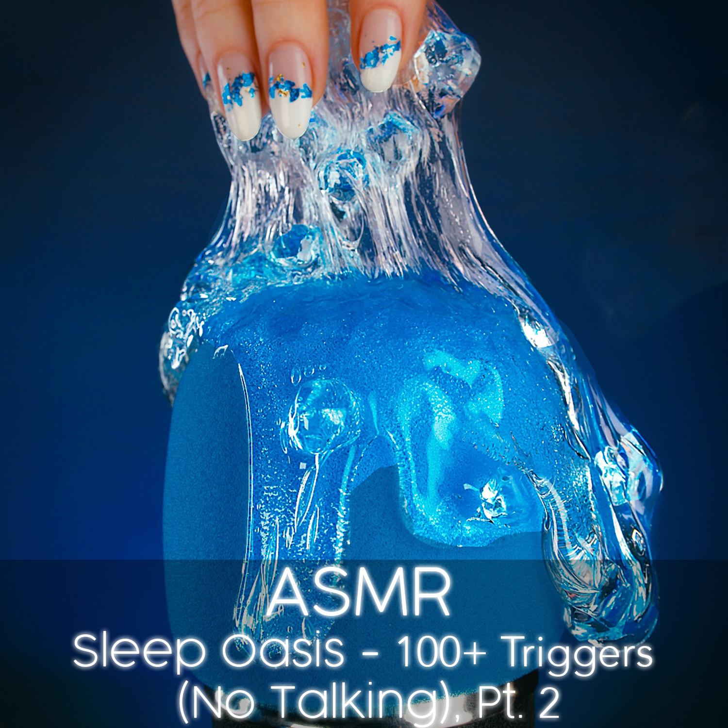 ASMR Sleep Oasis - 100+ Triggers, Pt. 16 - Ana Aster ASMR - 单曲 - 网易云音乐