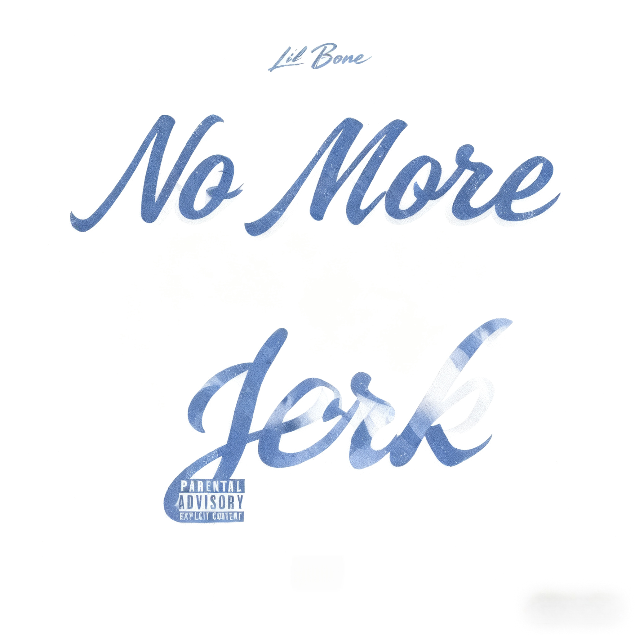No More Jerk - Lil Bone - 单曲 - 网易云音乐