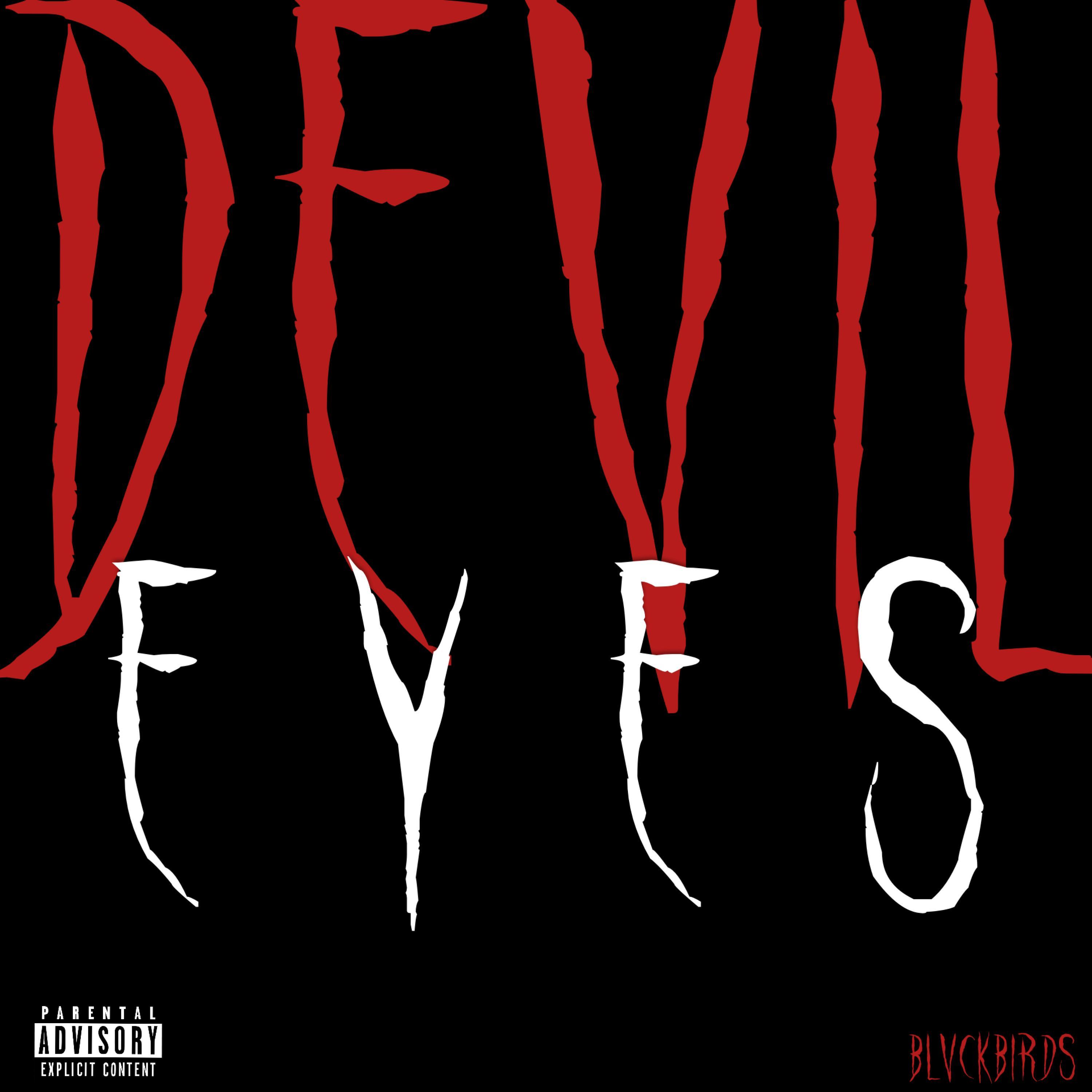 Devil Eyes - Blvckbird - 单曲 - 网易云音乐