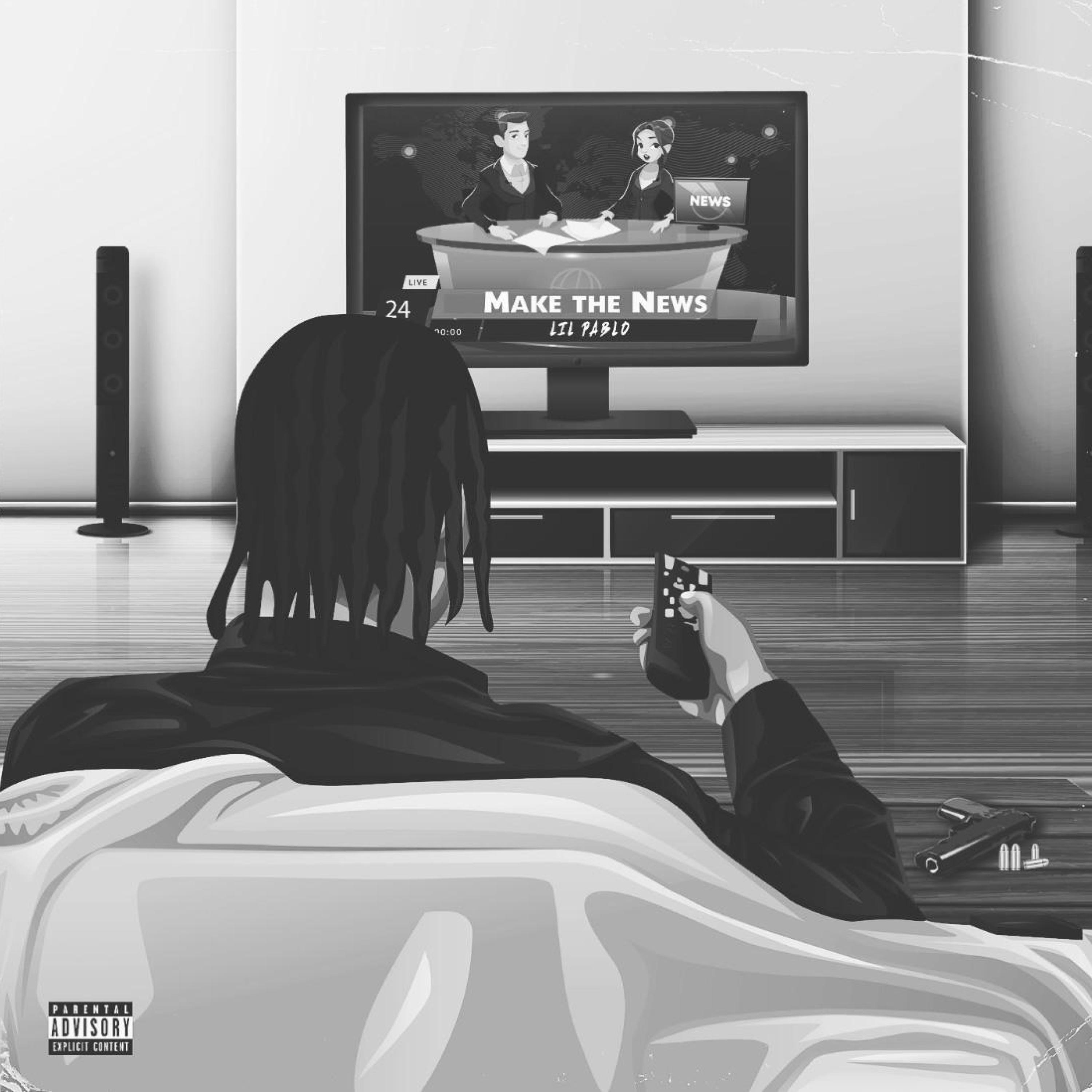 Make The News - Lil Pablo - 单曲 - 网易云音乐