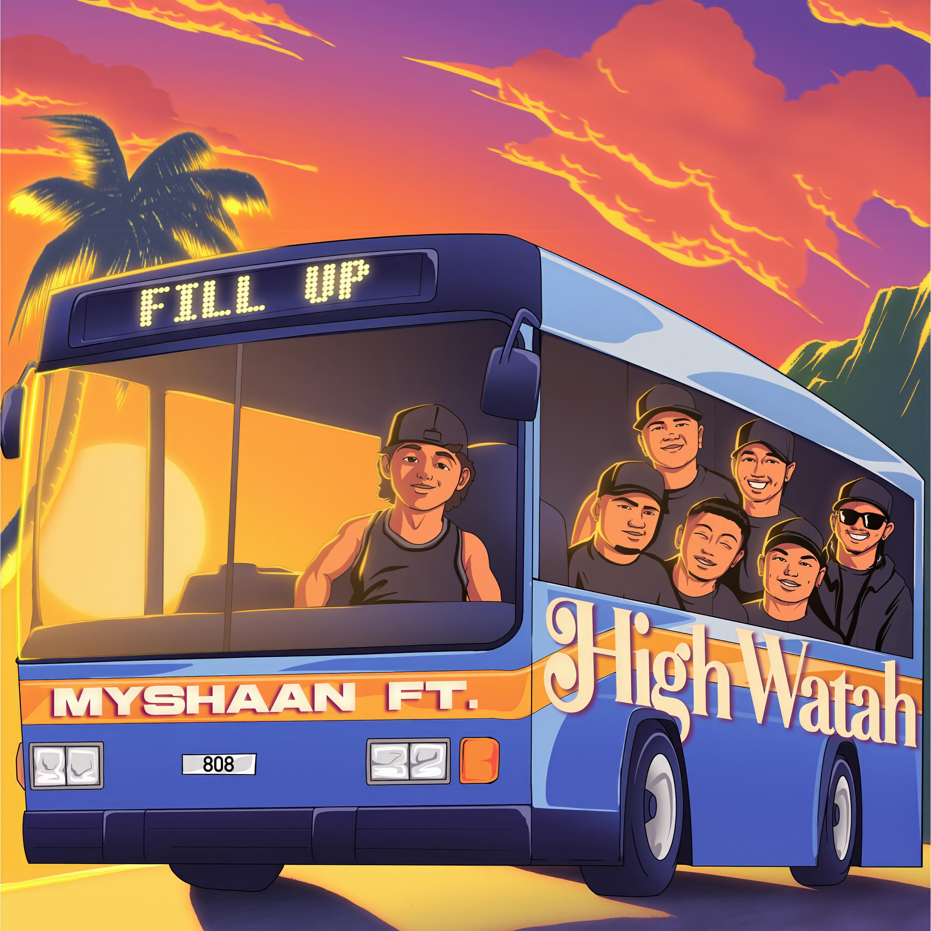 Fill up - Myshaan/High Watah - 单曲 - 网易云音乐