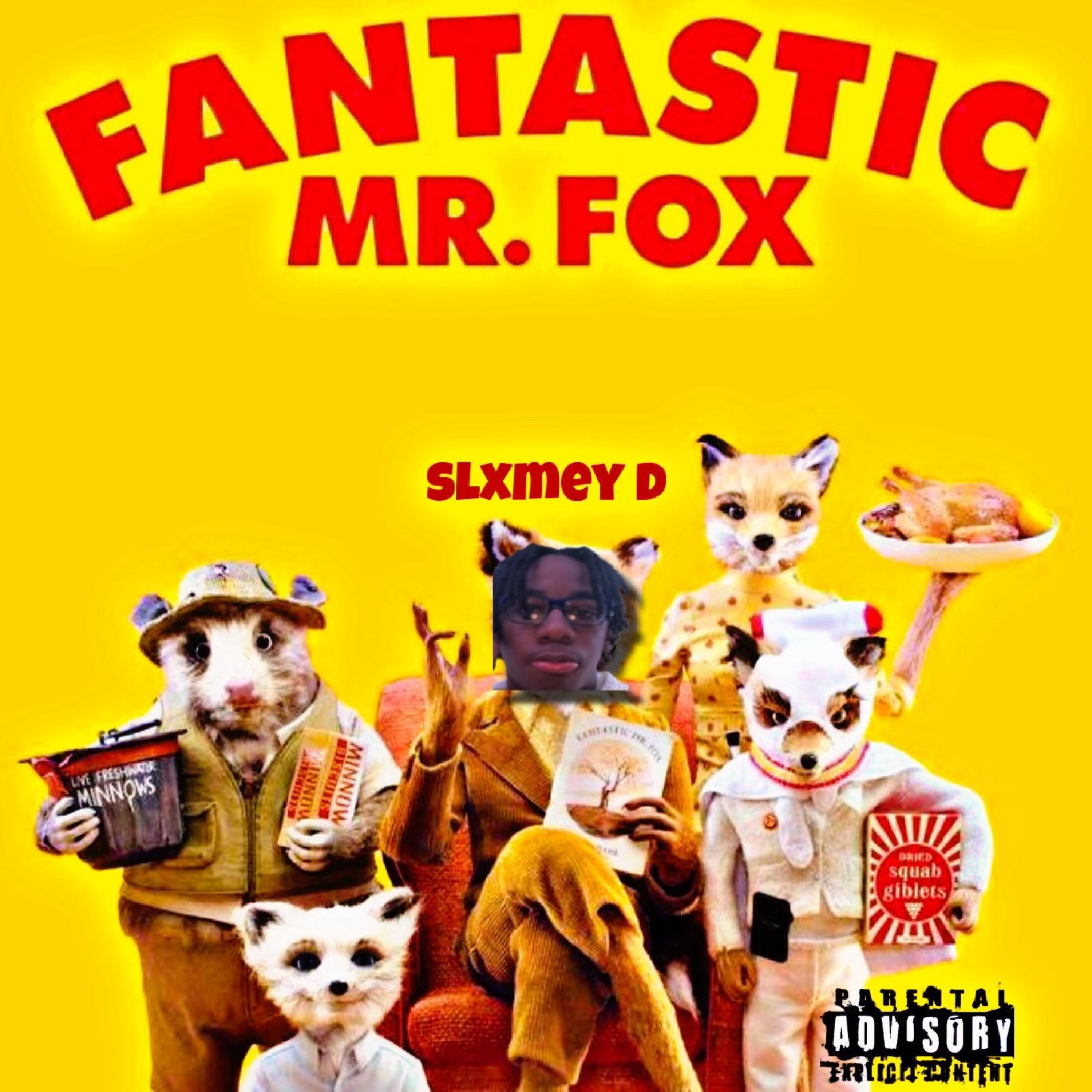 Fantastic Mr. Fox - Slxmey D - 专辑 - 网易云音乐