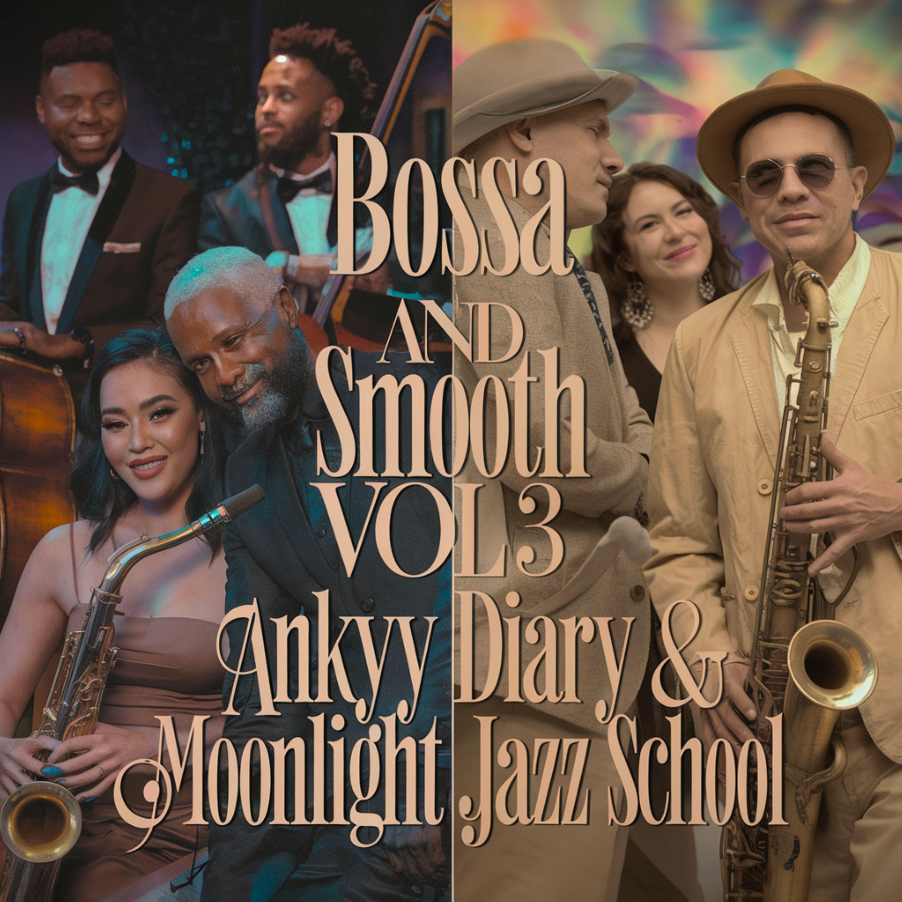 Classic Hits Bossanova and Smooth 33 - Ankyy Diary/Moonlight Jazz ...
