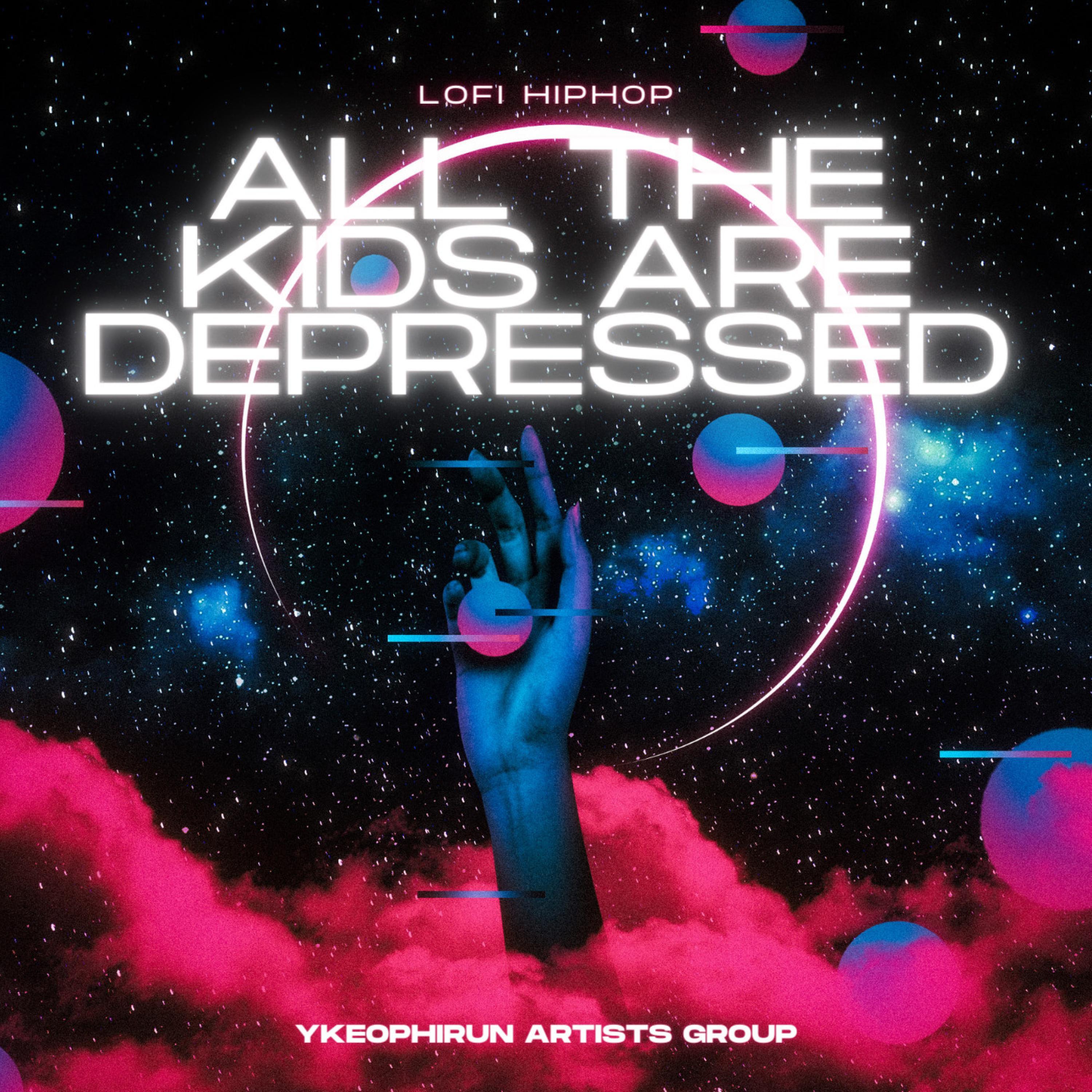 All The Kids Are Depressed (Lofi HipHop&Soul) - YKeophirun - 单曲 - 网易云音乐