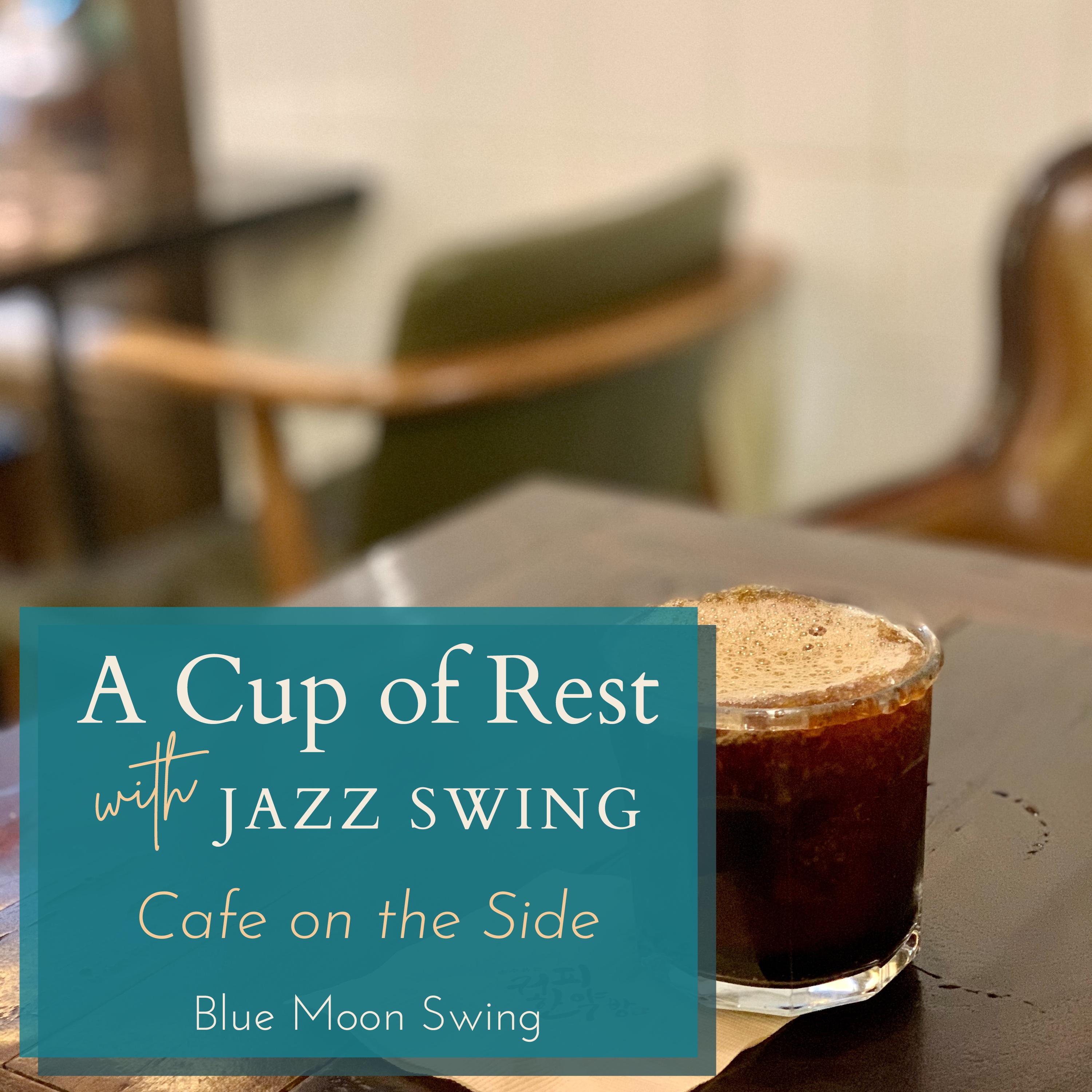 A Cup of Rest with Jazz Swing - Cafe on the Side - - 专辑 - 网易云音乐