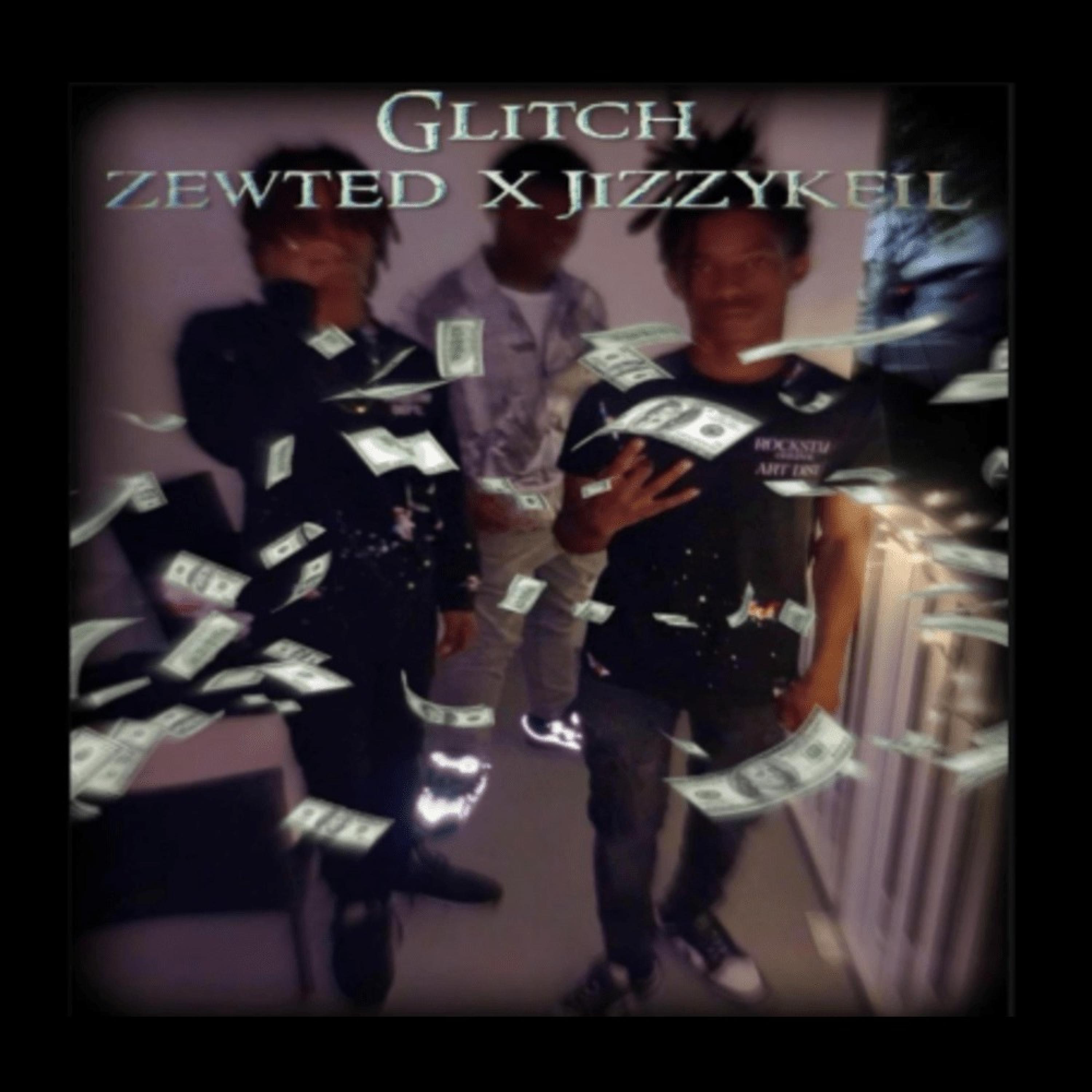 Glitch (feat. JizzyKeil) - Zewted - 专辑 - 网易云音乐