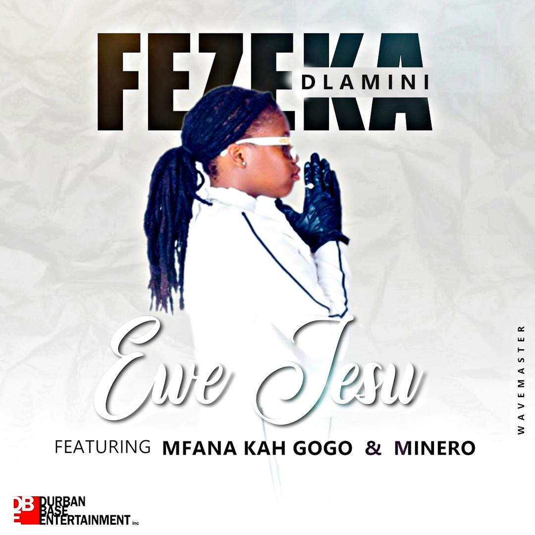 Ewe Jesu (Official Audio) - Fezeka Dlamini - 高清MV - 网易云音乐