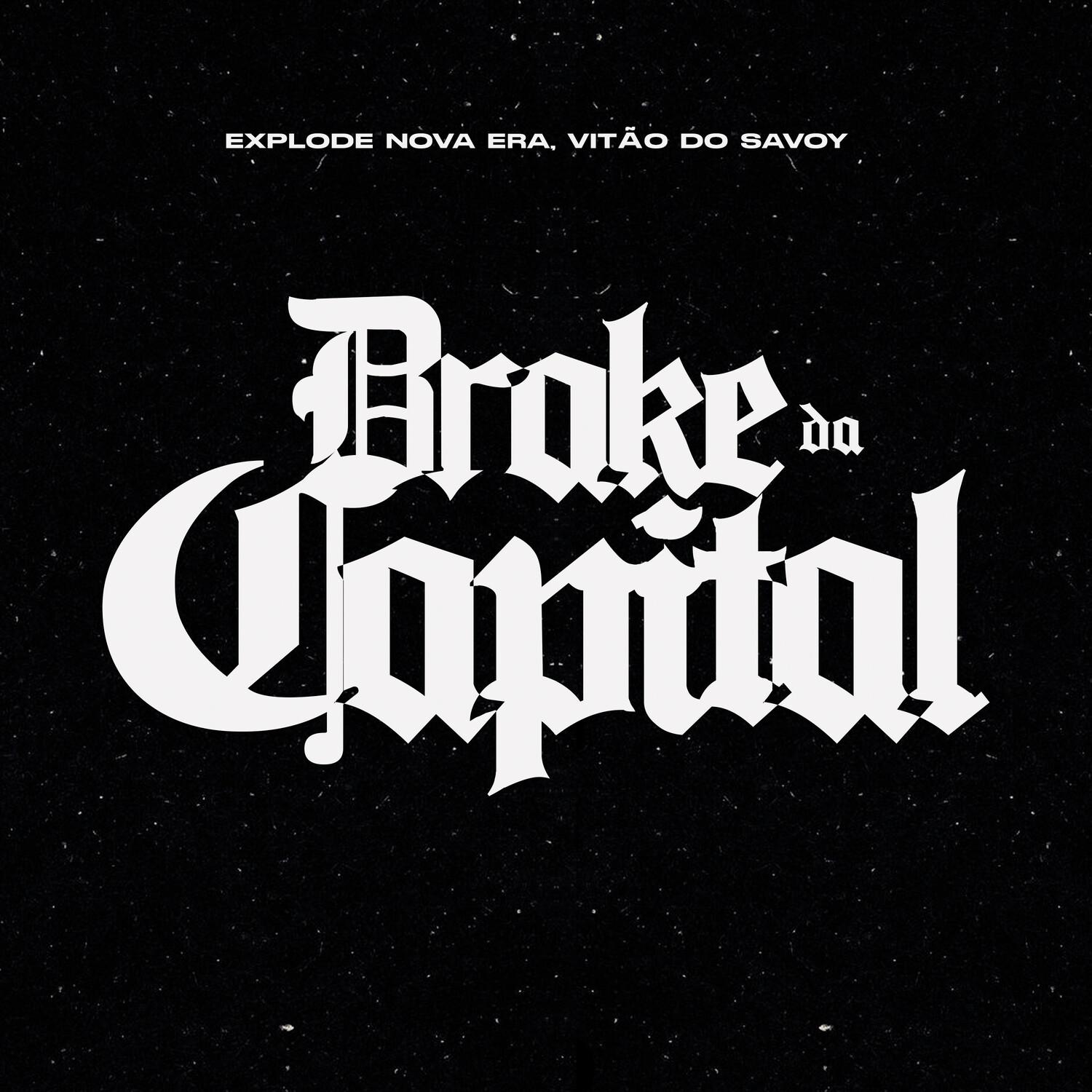 Drake Da Capital - Explode Nova Era/Mc Vitão Do Savoy - 单曲 - 网易云音乐