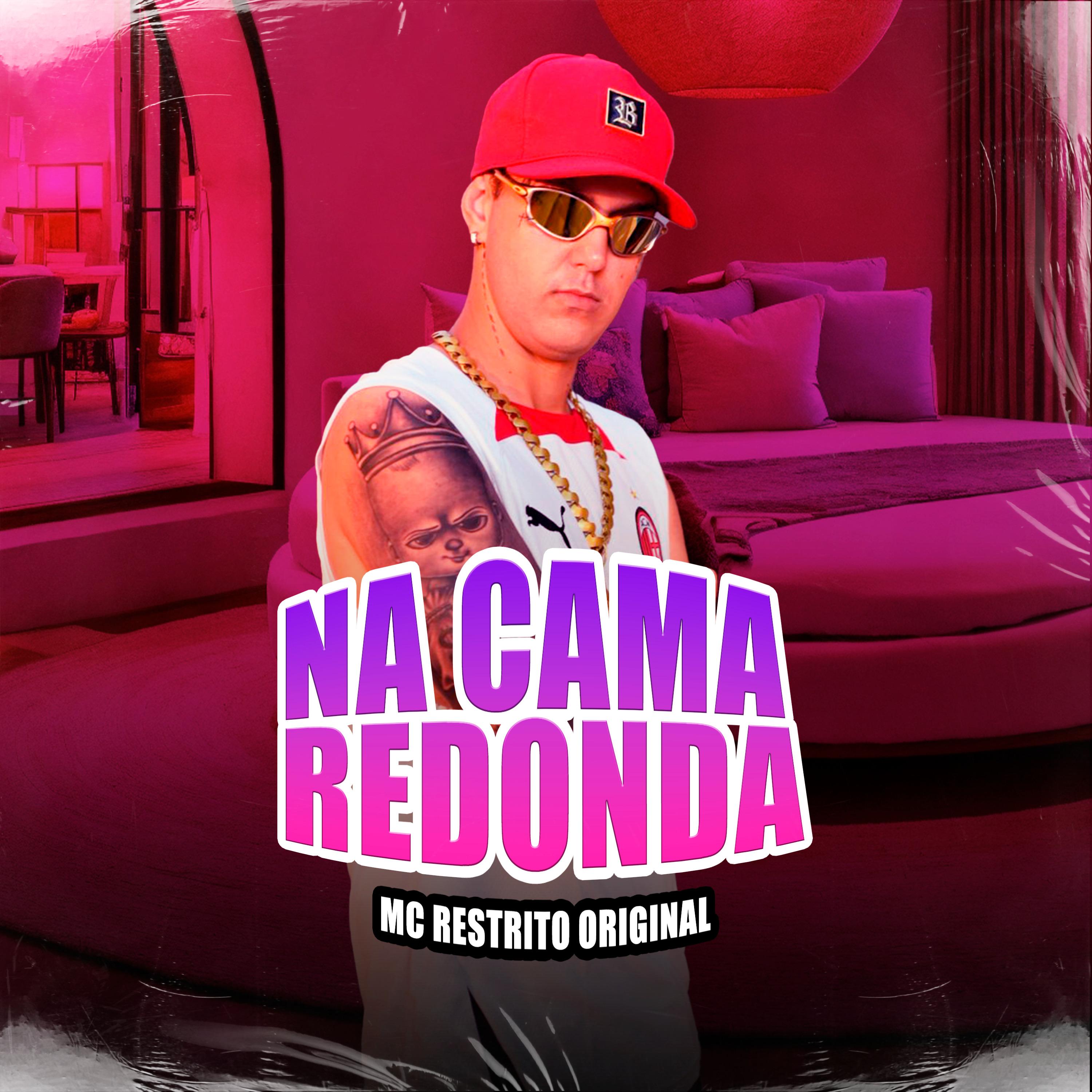 Na Cama Redonda - MC RESTRITO ORIGINAL/DJ HUD - 单曲 - 网易云音乐