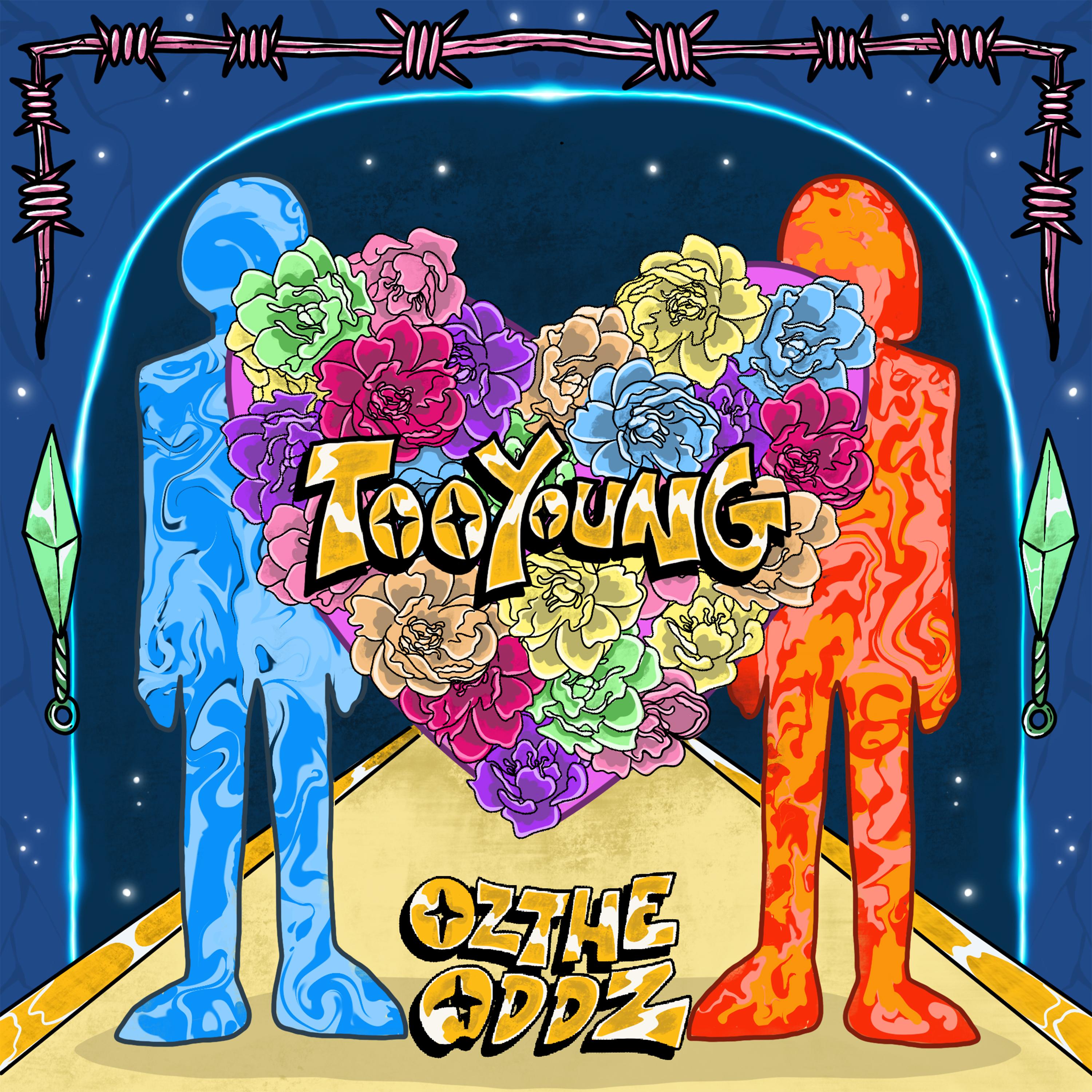 Too Young - Oz the Oddz - 专辑 - 网易云音乐