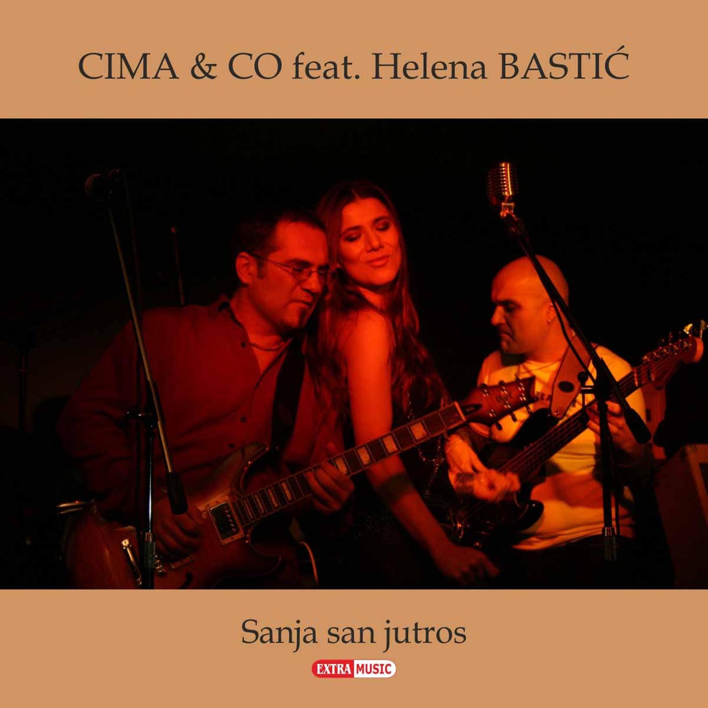 Sanja San Jutros (feat. Helena Bastić) - CIMA & CO/Helena Bastic - 单曲 ...