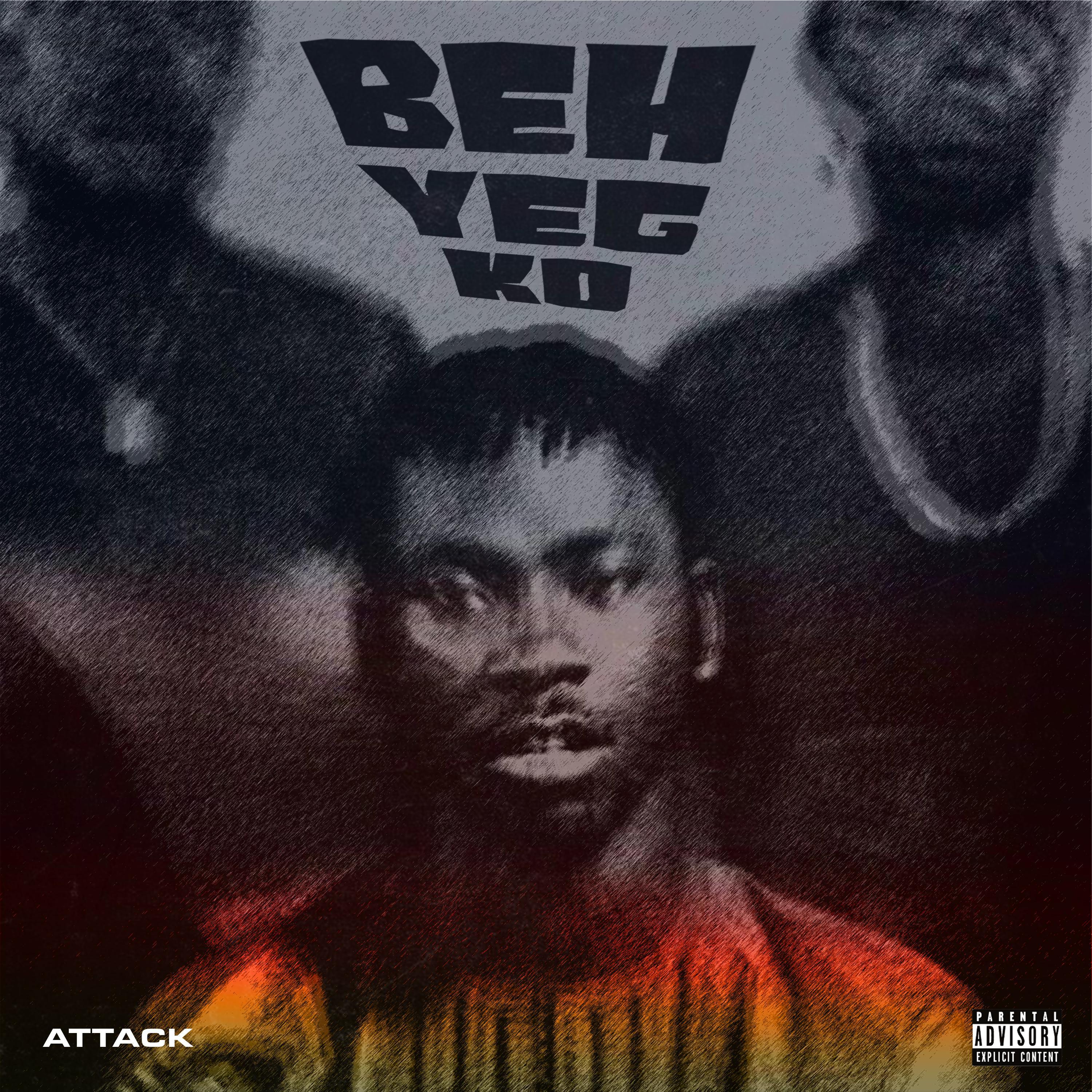 Beh Yeg Ko - Attack - 单曲 - 网易云音乐