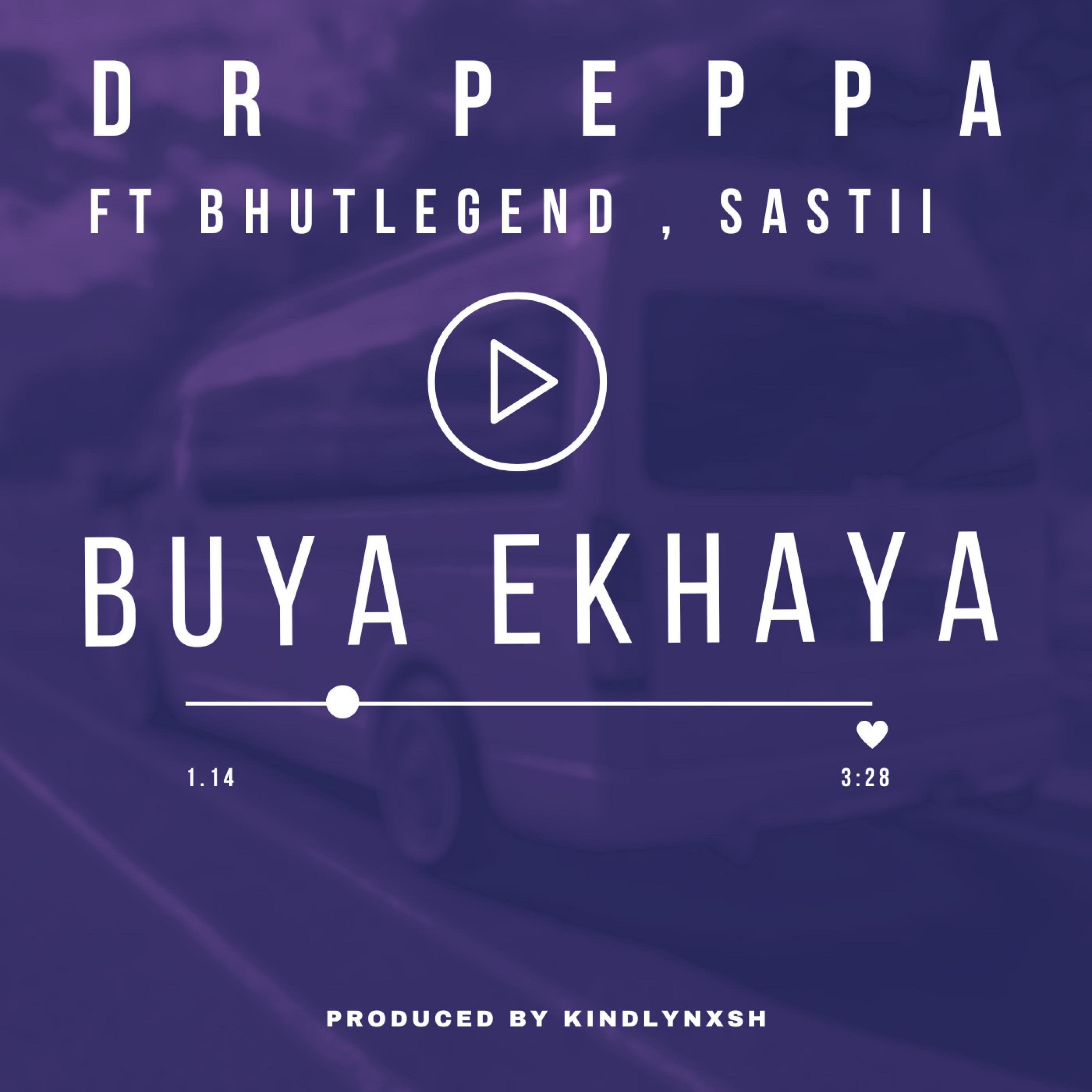 Buya ekhaya (feat. Bhutlegend & Sastii) - Dr Peppa - 专辑 - 网易云音乐