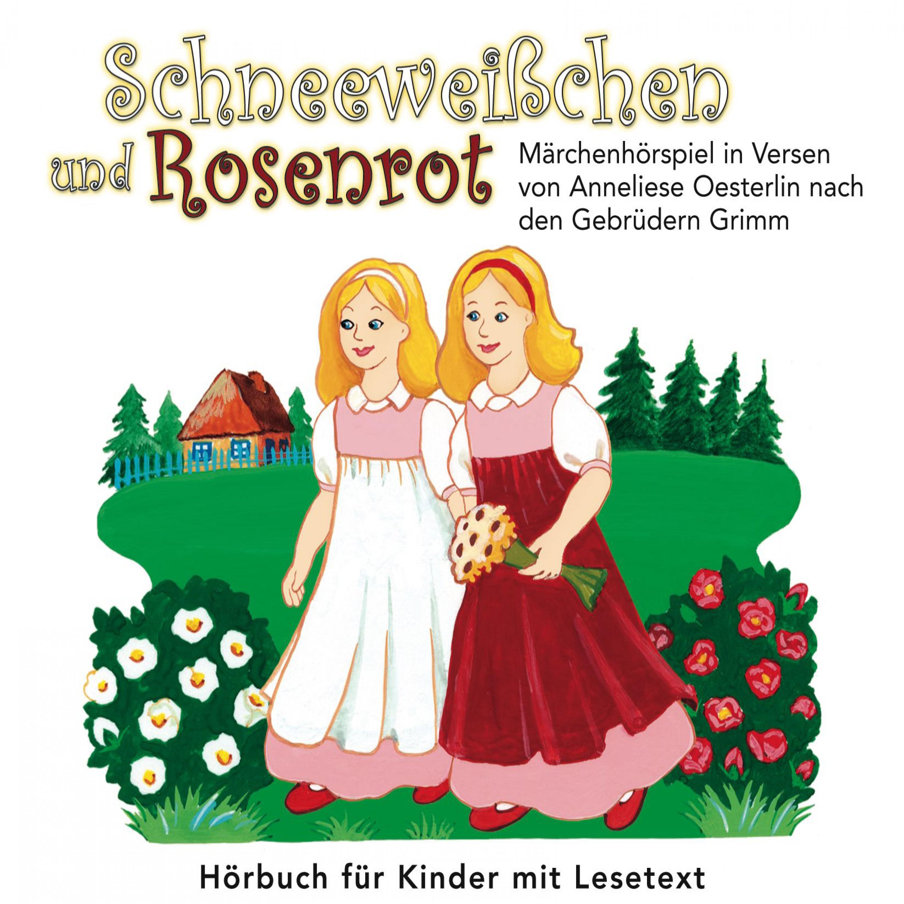 Schneeweißchen und Rosenrot (Märchenhörspiel in Versen von Anneliese ...
