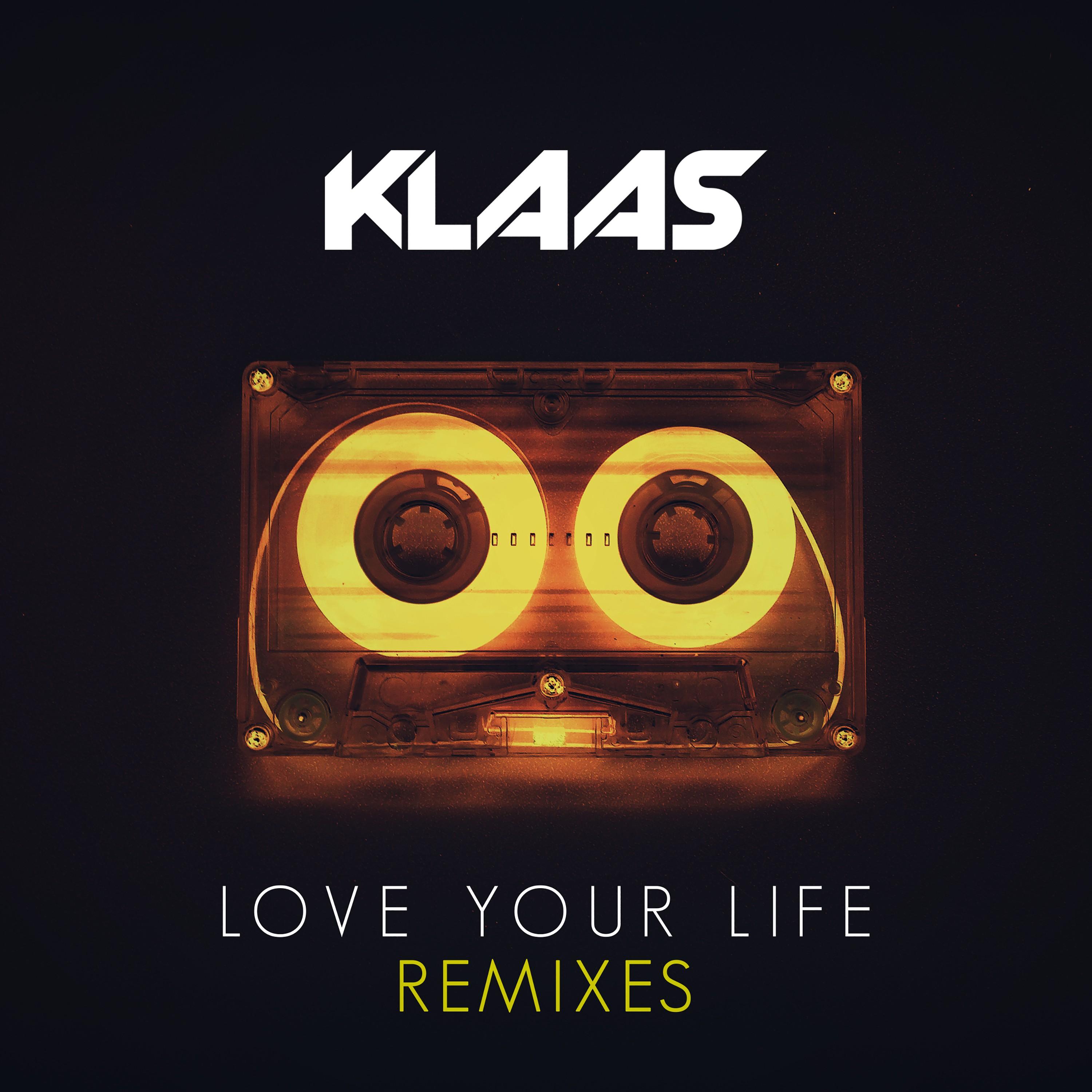 Love Your Life - Klaas - 专辑 - 网易云音乐