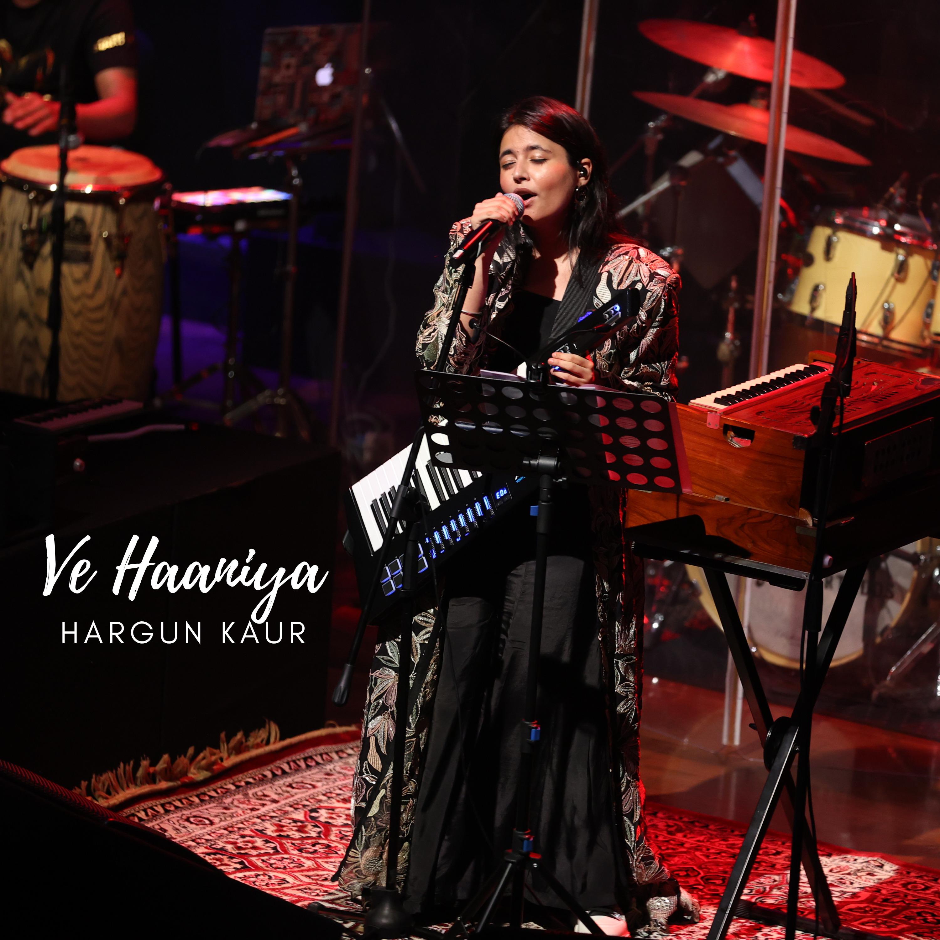 Ve Haaniya - Hargun Kaur - 单曲 - 网易云音乐