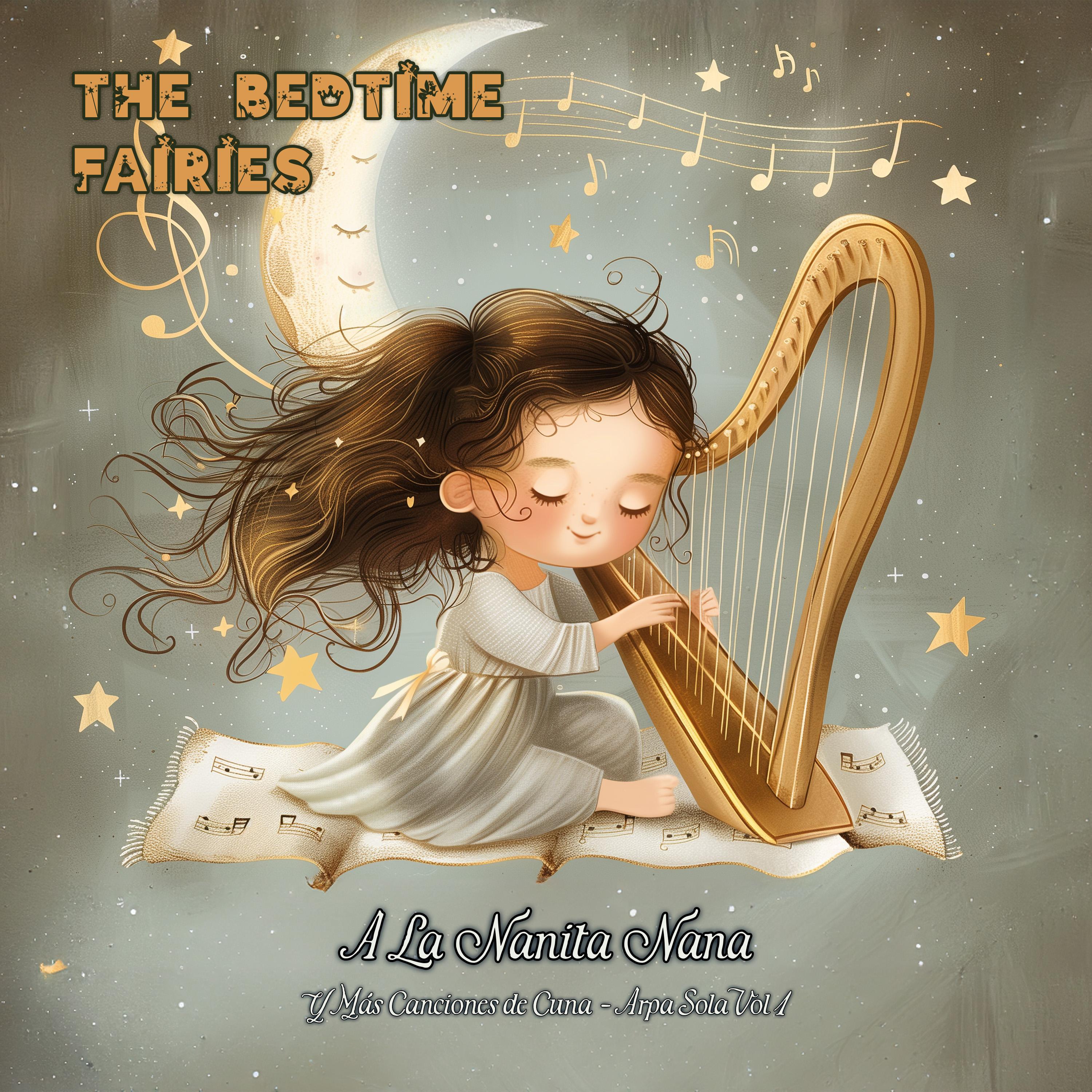 Lluvia, Lluvia, Vete Ya - Arpa Sola - The Bedtime Fairies/Maria Kruse ...
