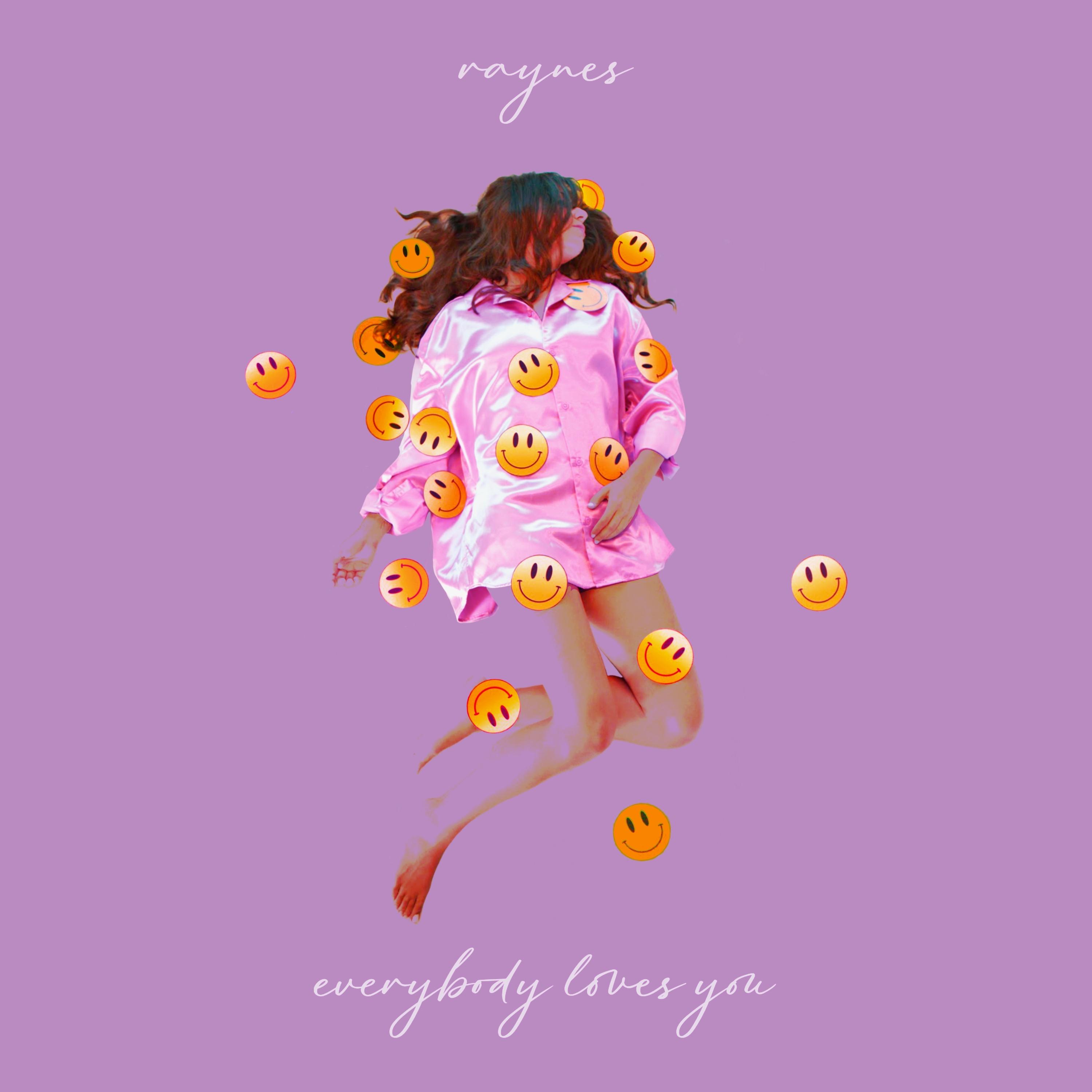 Everybody Loves You - Raynes - 专辑 - 网易云音乐