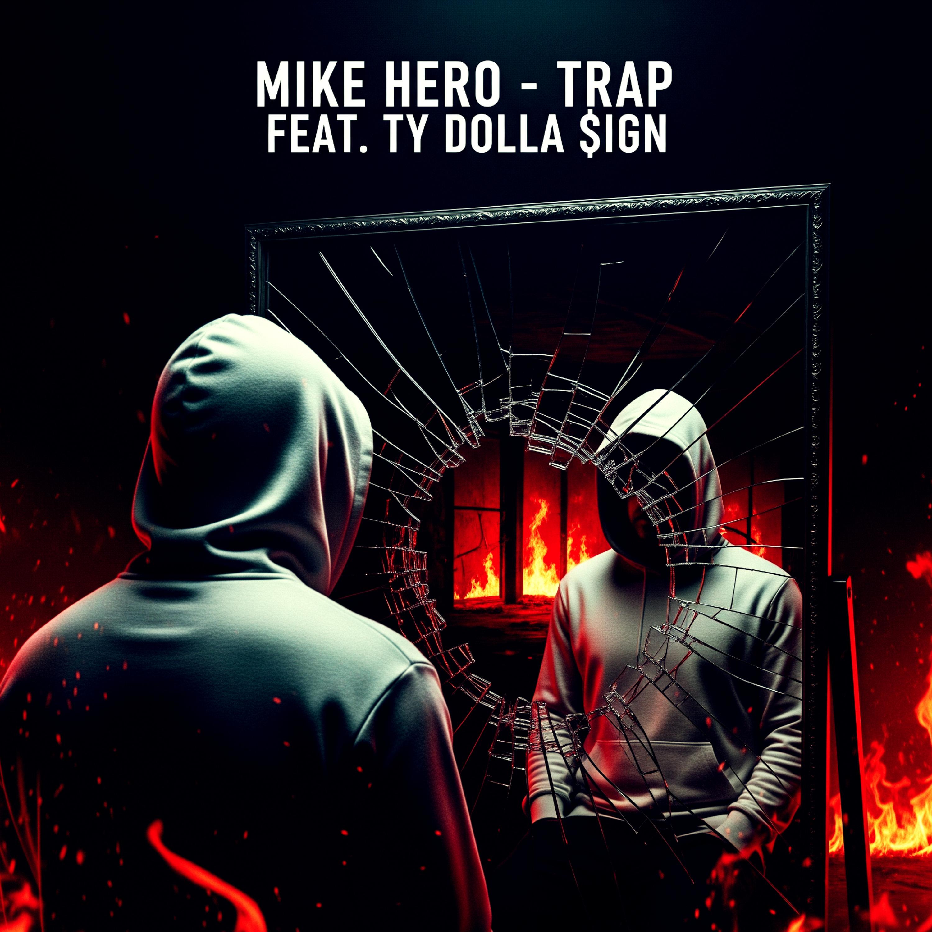 Trap - Mike Hero/Ty Dolla $ign - 单曲 - 网易云音乐