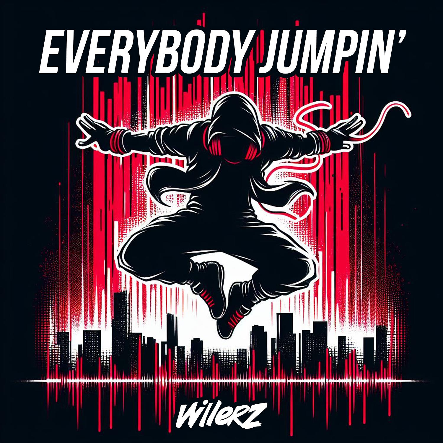 Everybody Jumpin' - Willerz - 单曲 - 网易云音乐