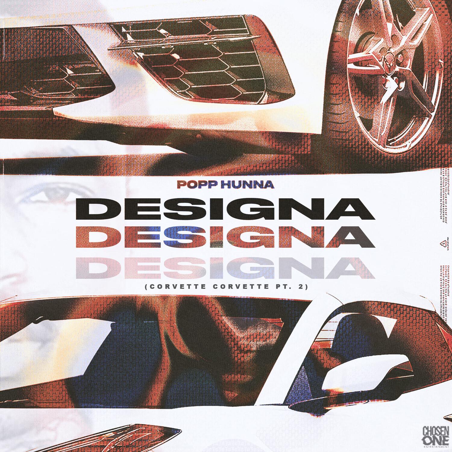 Designa (Corvette Corvette, Pt. 2) - Popp Hunna - 单曲 - 网易云音乐