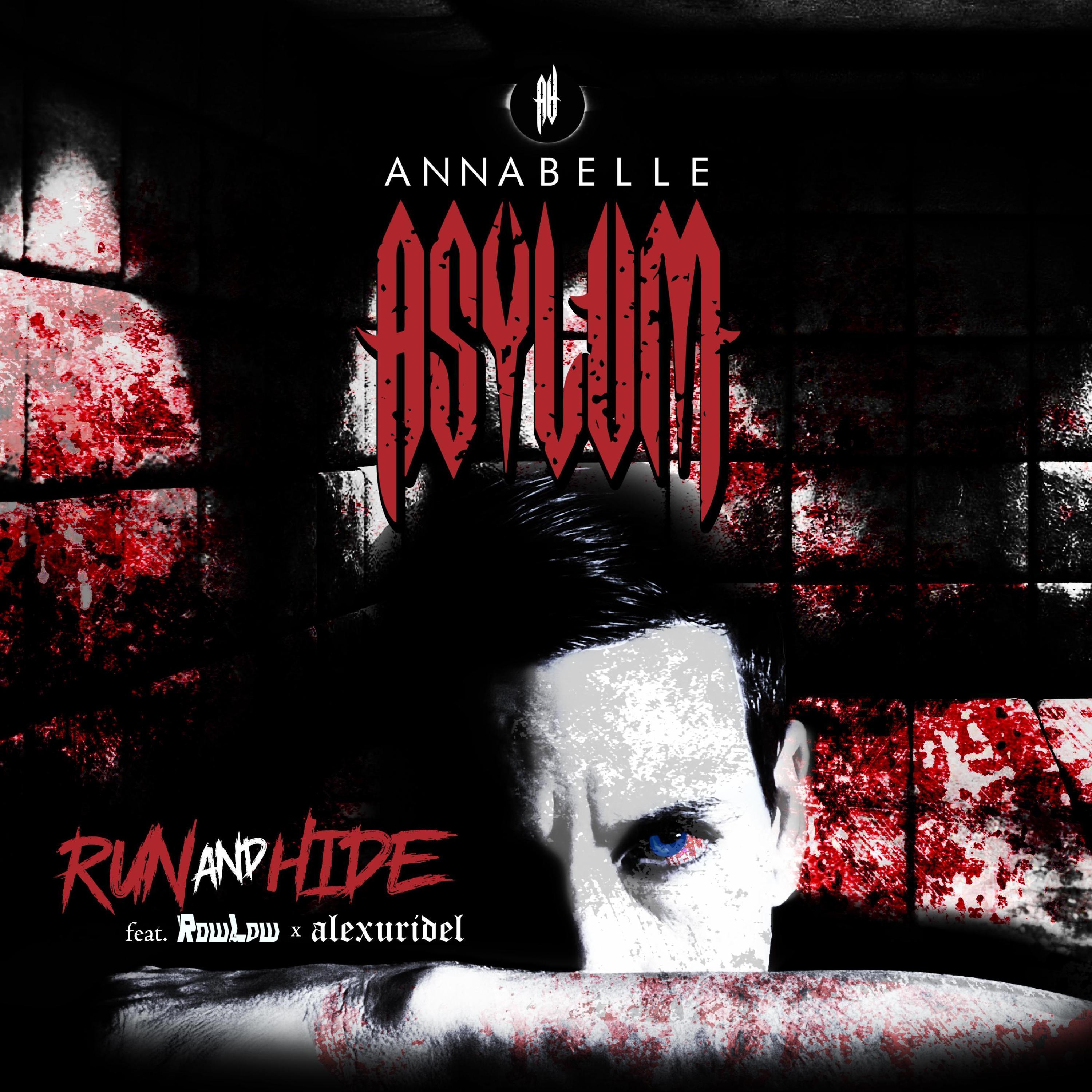 Run And Hide (feat. Rowlow & Alex Uridel) - Annabelle Asylum/RowLow ...